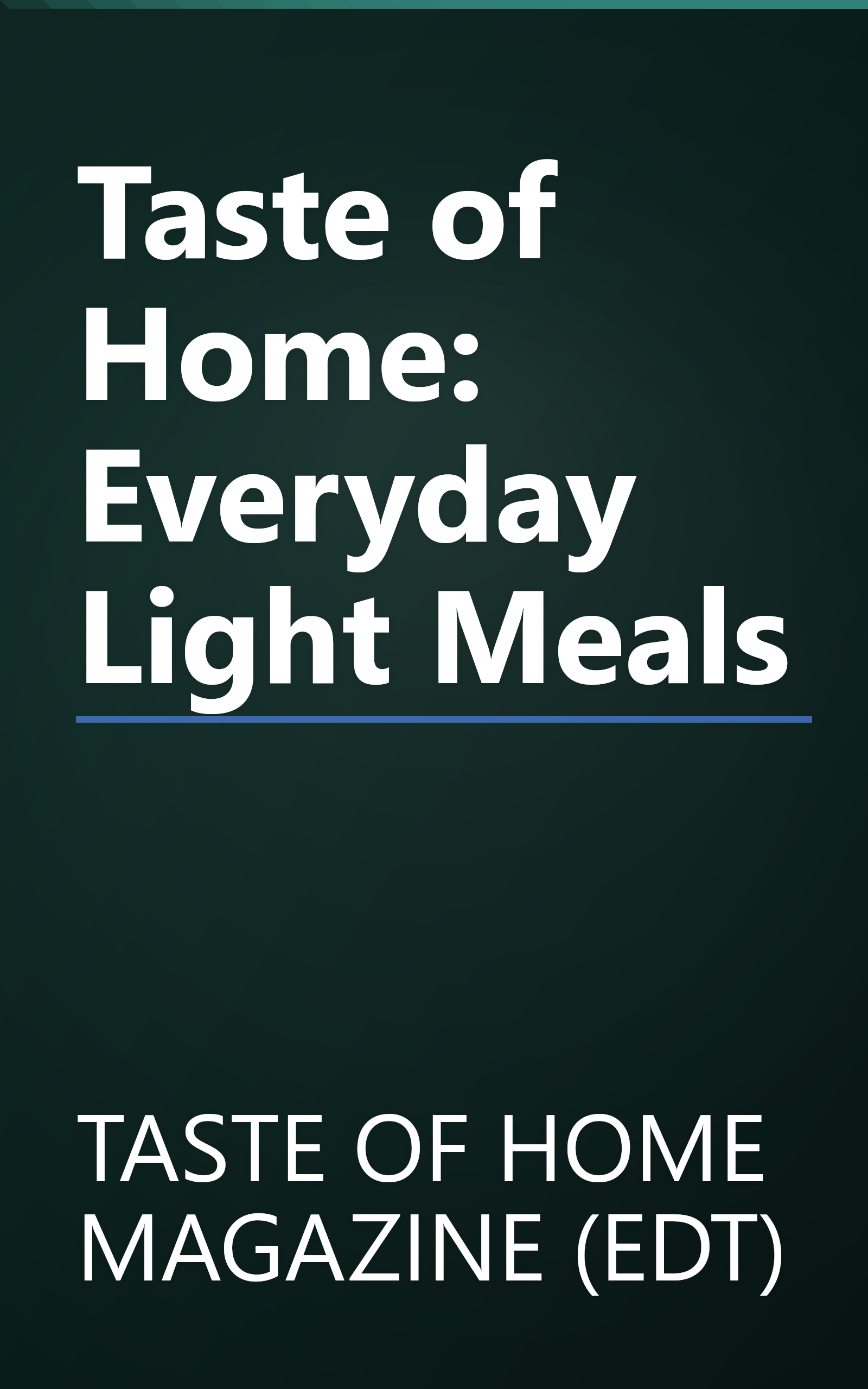 Taste of Home: Everyday Light Meals book cover