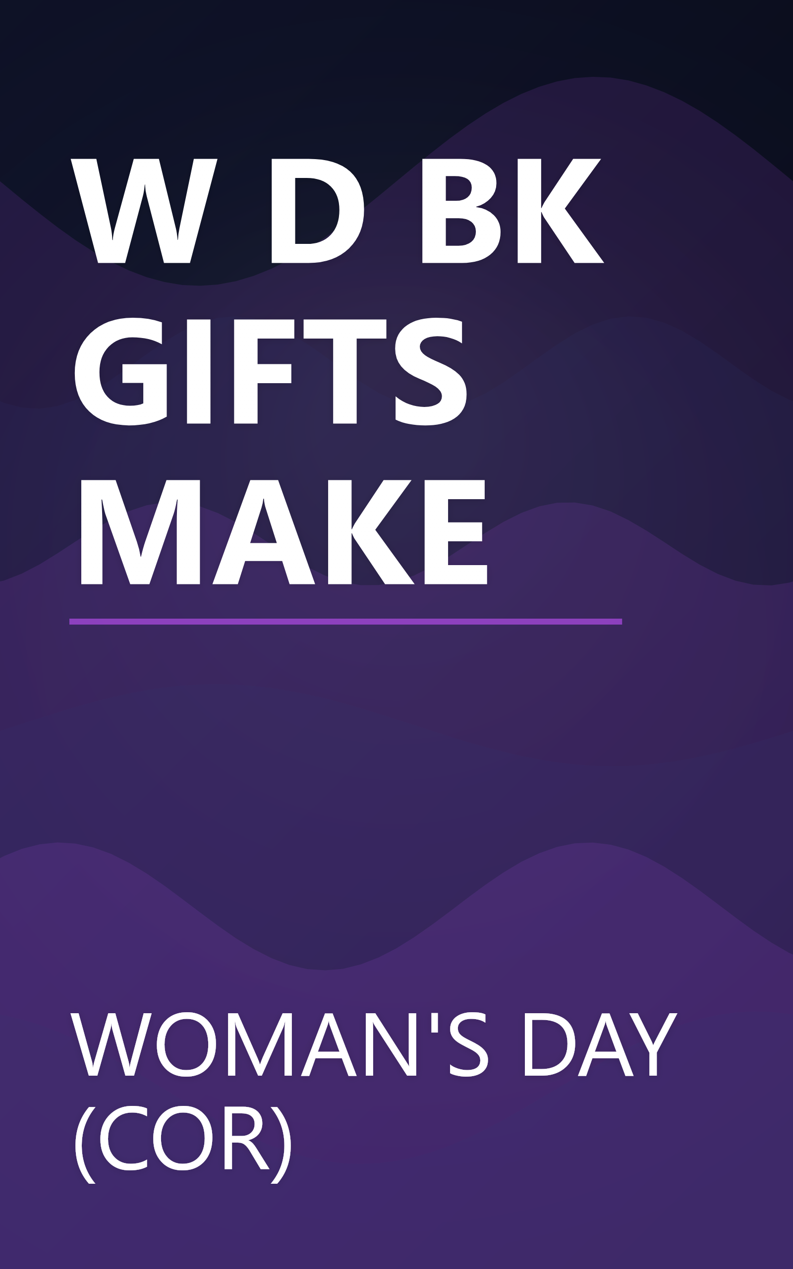 W D BK GIFTS MAKE book cover