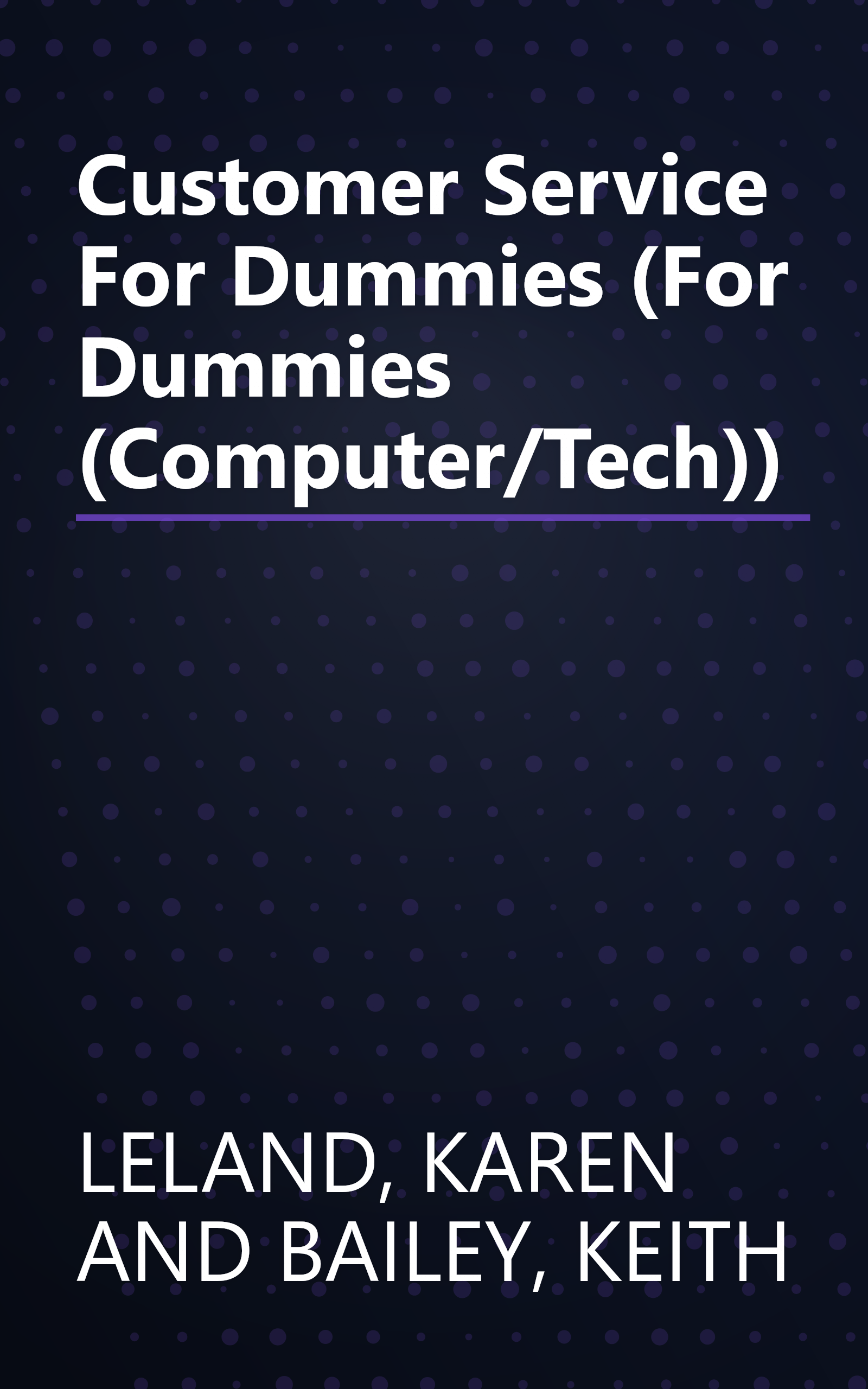 Customer Service For Dummies (For Dummies (Computer/Tech)) book cover
