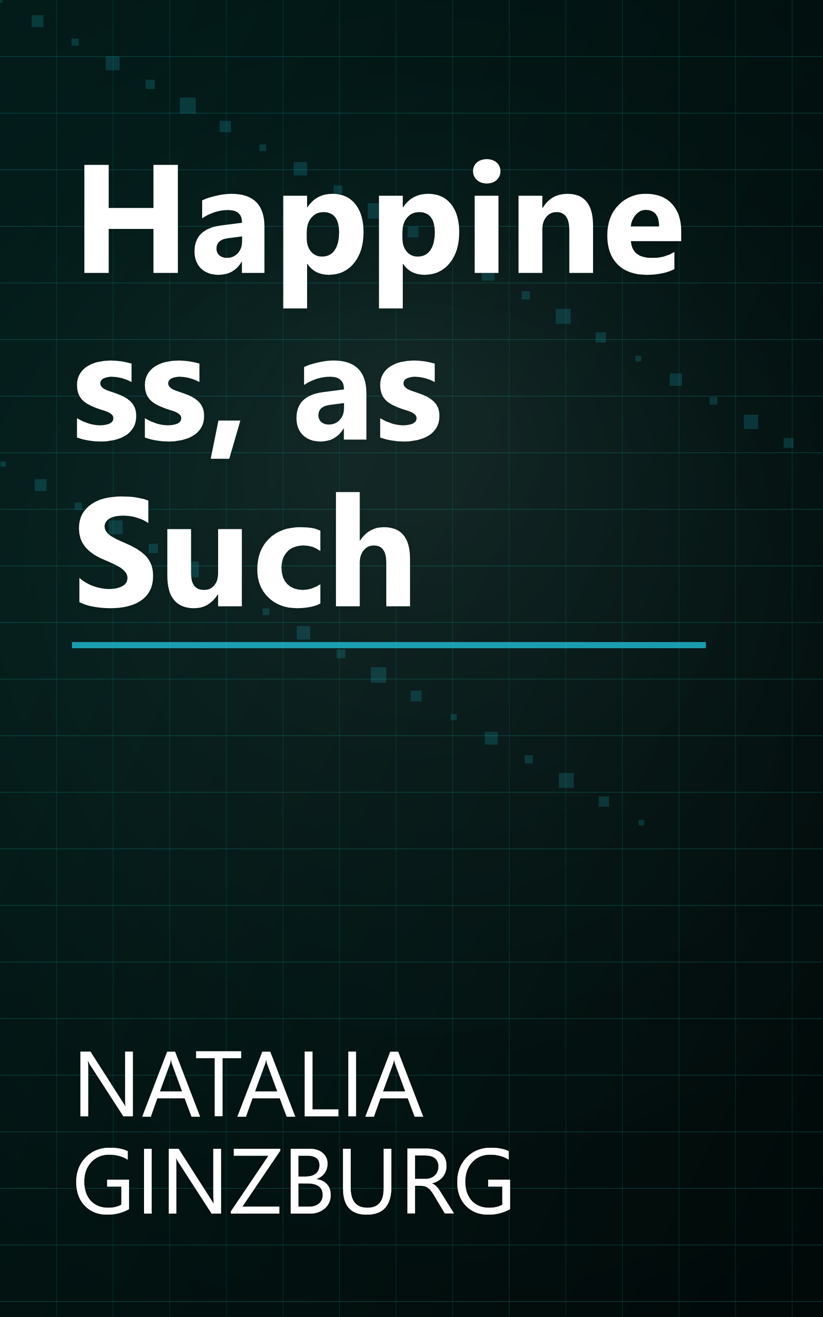 Happiness, as Such book cover