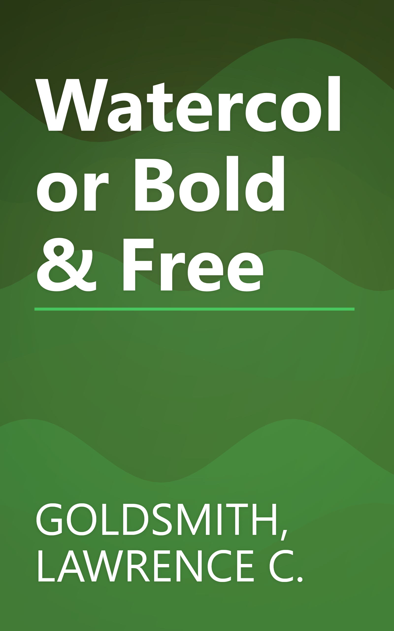 Watercolor Bold & Free book cover