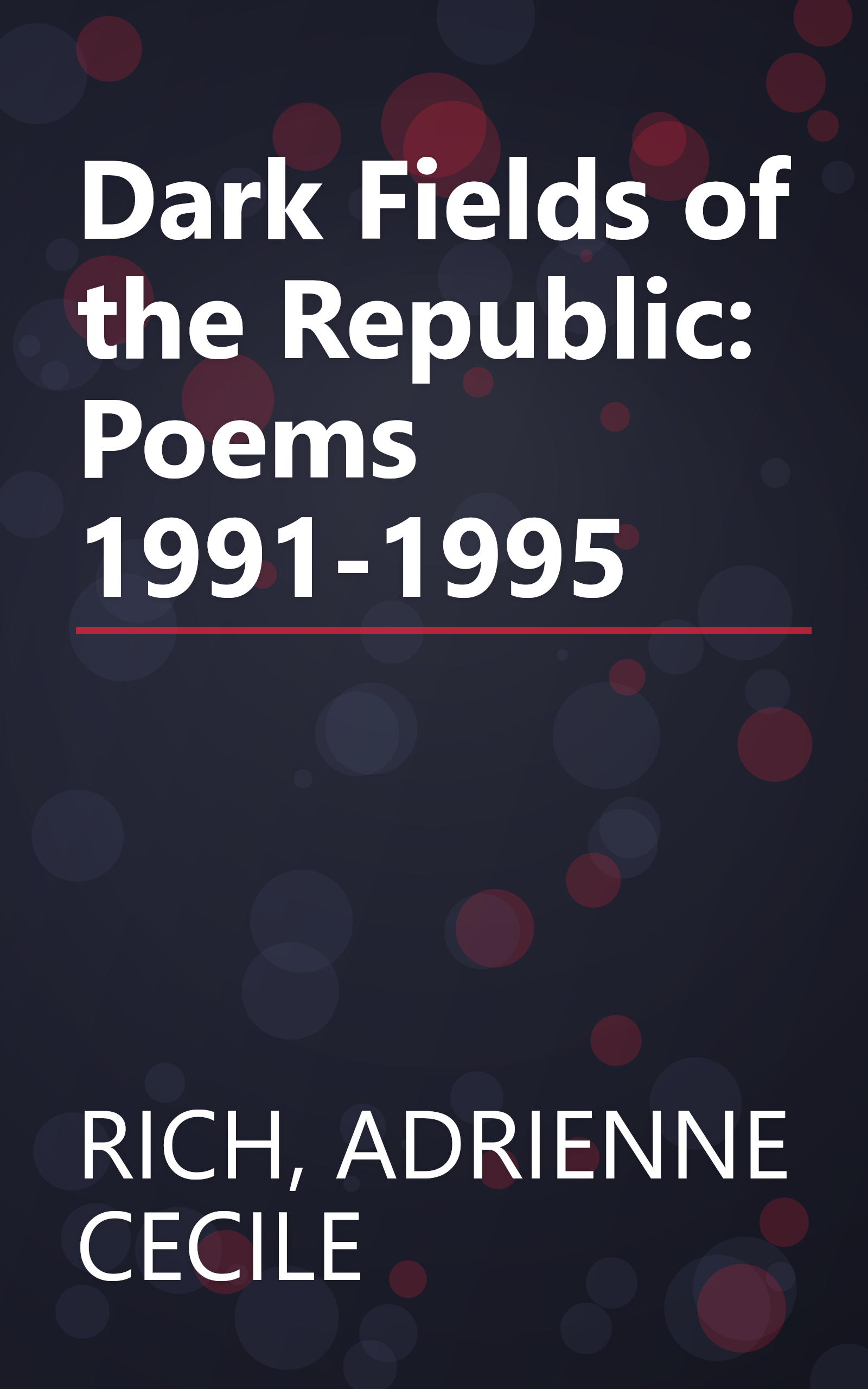 Dark Fields of the Republic: Poems 1991-1995 book cover