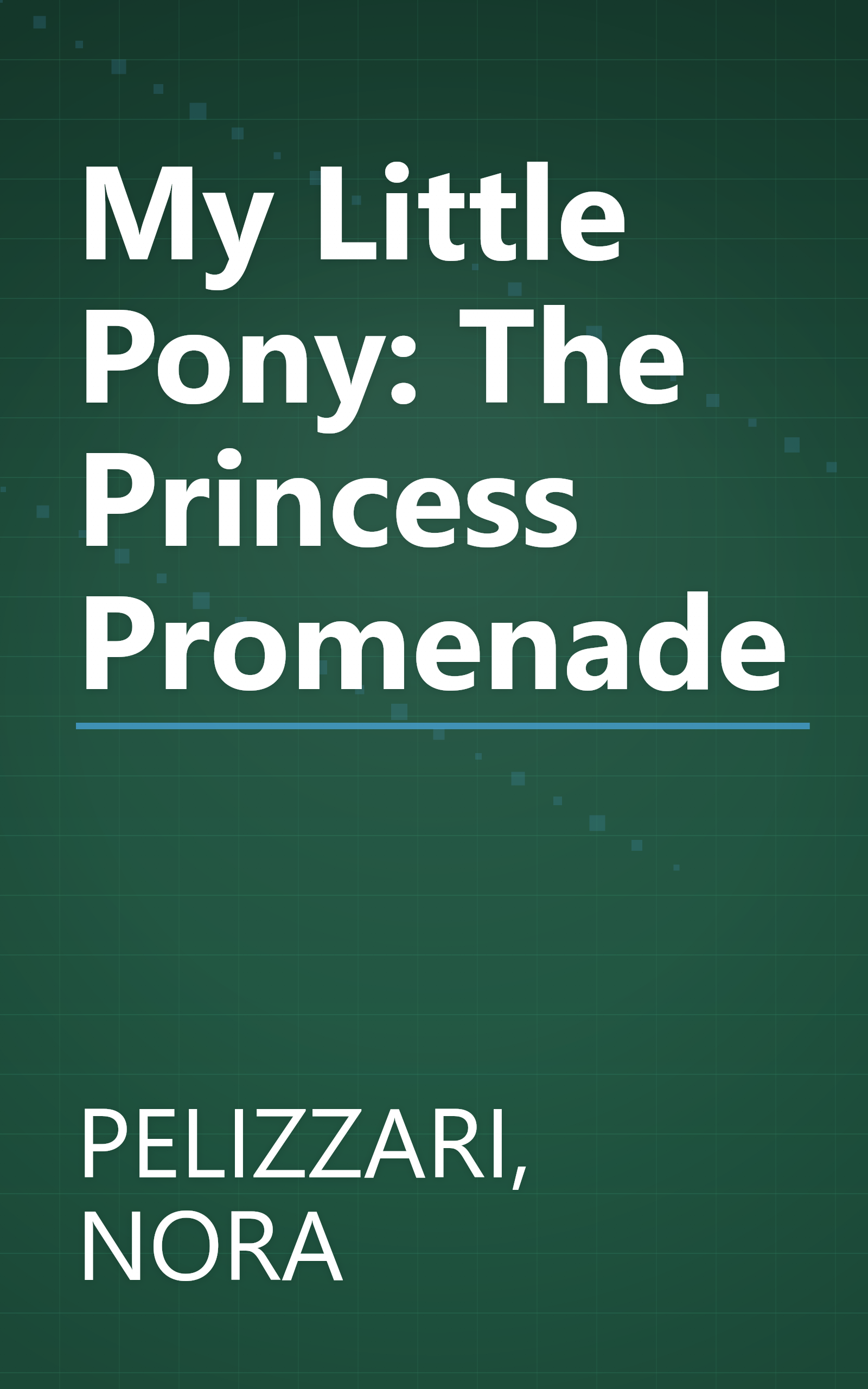 My Little Pony: The Princess Promenade book cover