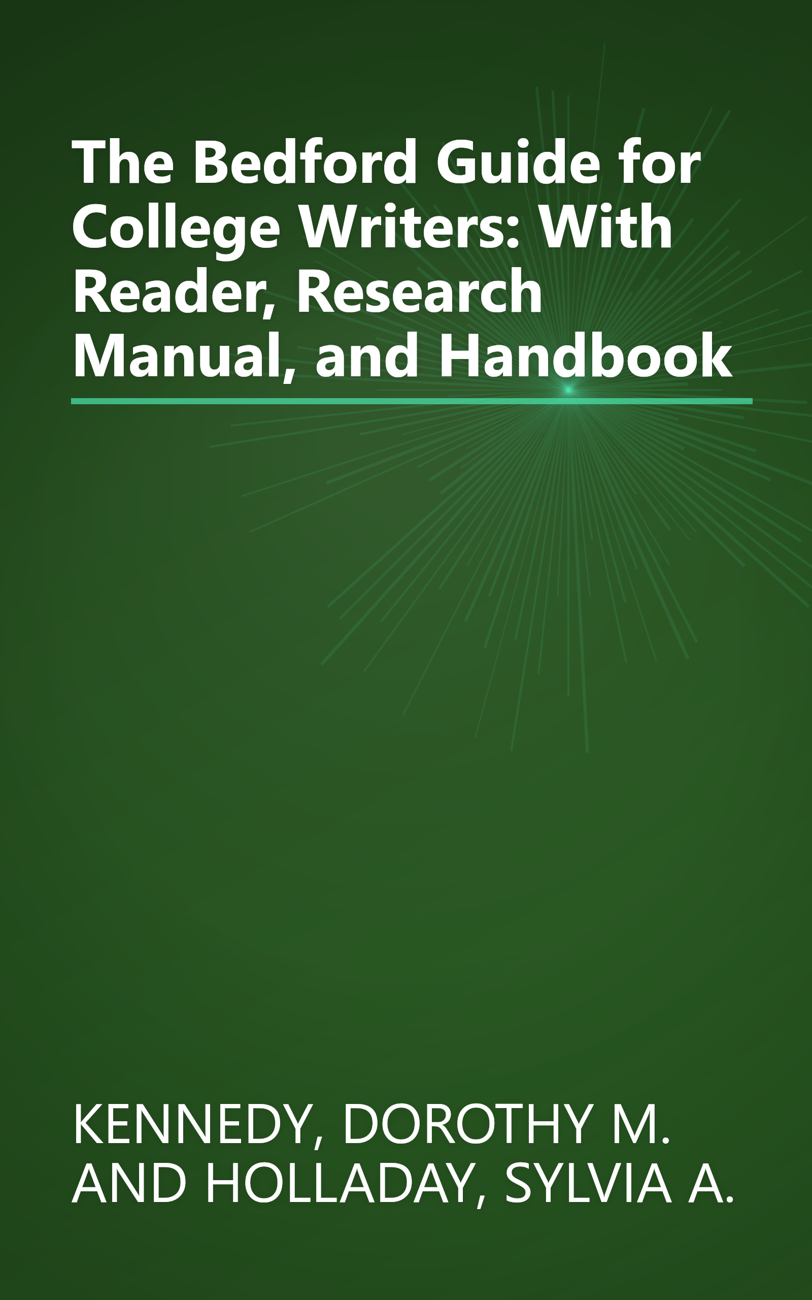 The Bedford Guide for College Writers: With Reader, Research Manual, and Handbook book cover