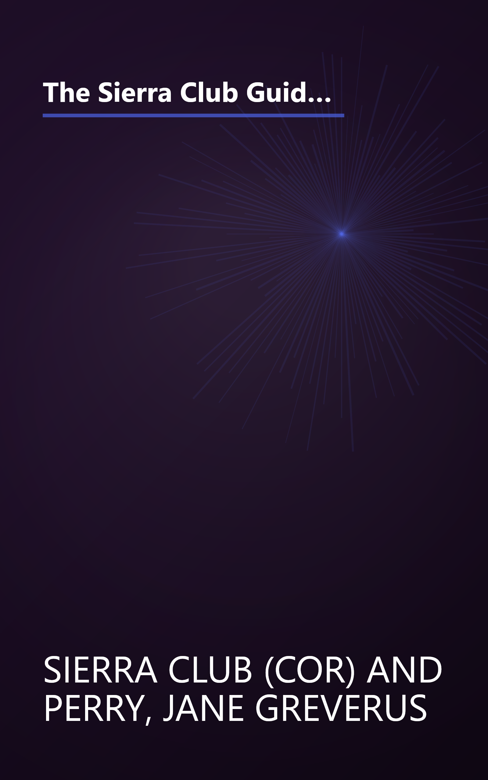 The Sierra Club Guide to the Natural Areas of New Mexico, Arizona and Nevada (Sierra Club Guides to the Natural Areas of the United States) book cover