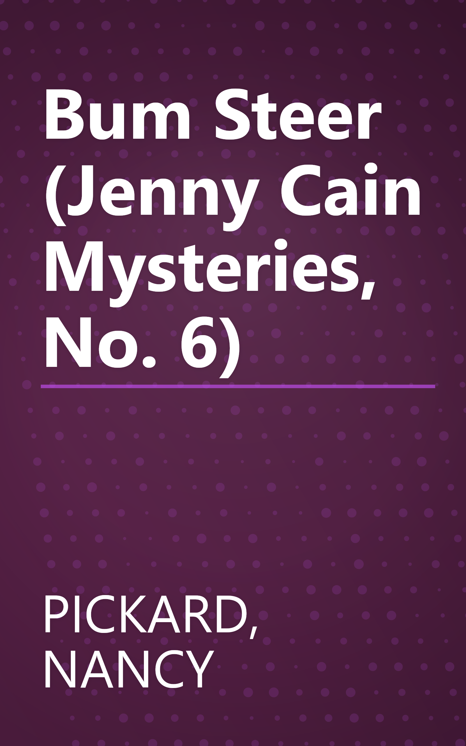 Bum Steer (Jenny Cain Mysteries, No. 6) book cover