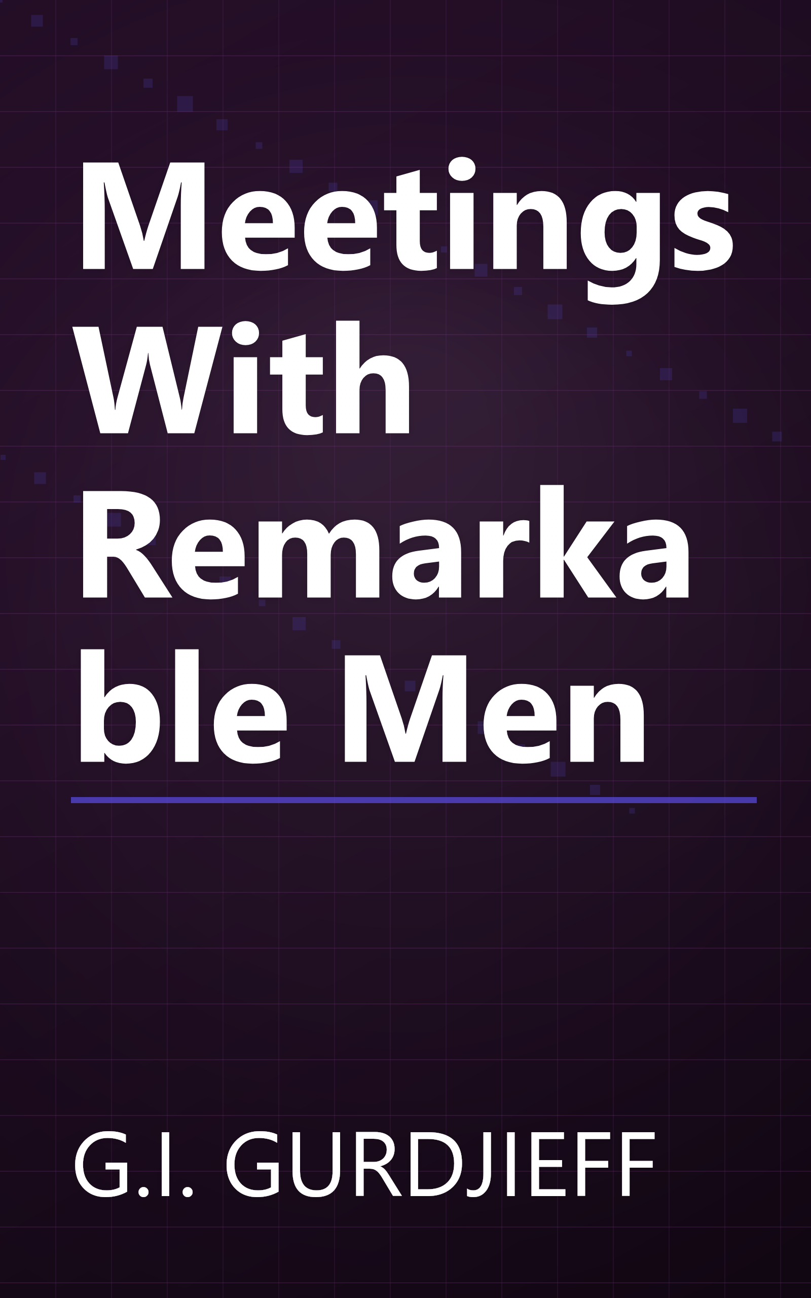 Meetings With Remarkable Men book cover