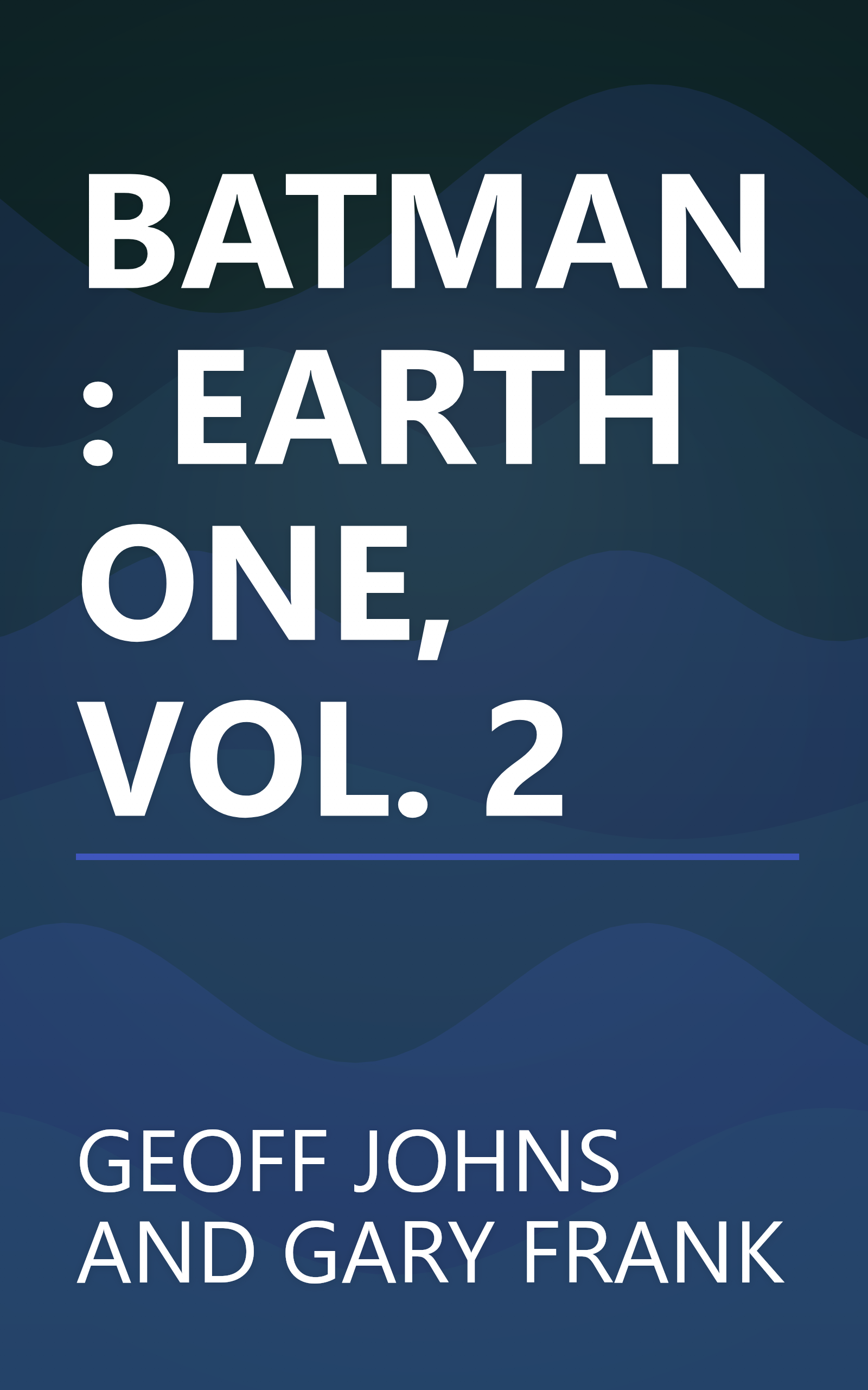 BATMAN: EARTH ONE, VOL. 2 book cover