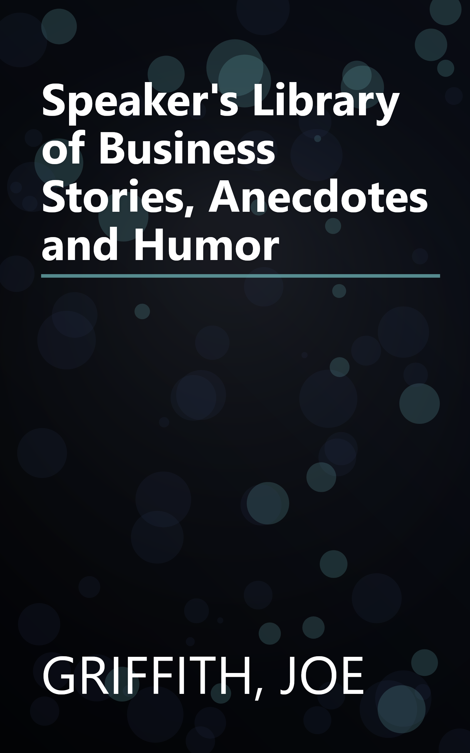 Speaker's Library of Business Stories, Anecdotes and Humor book cover