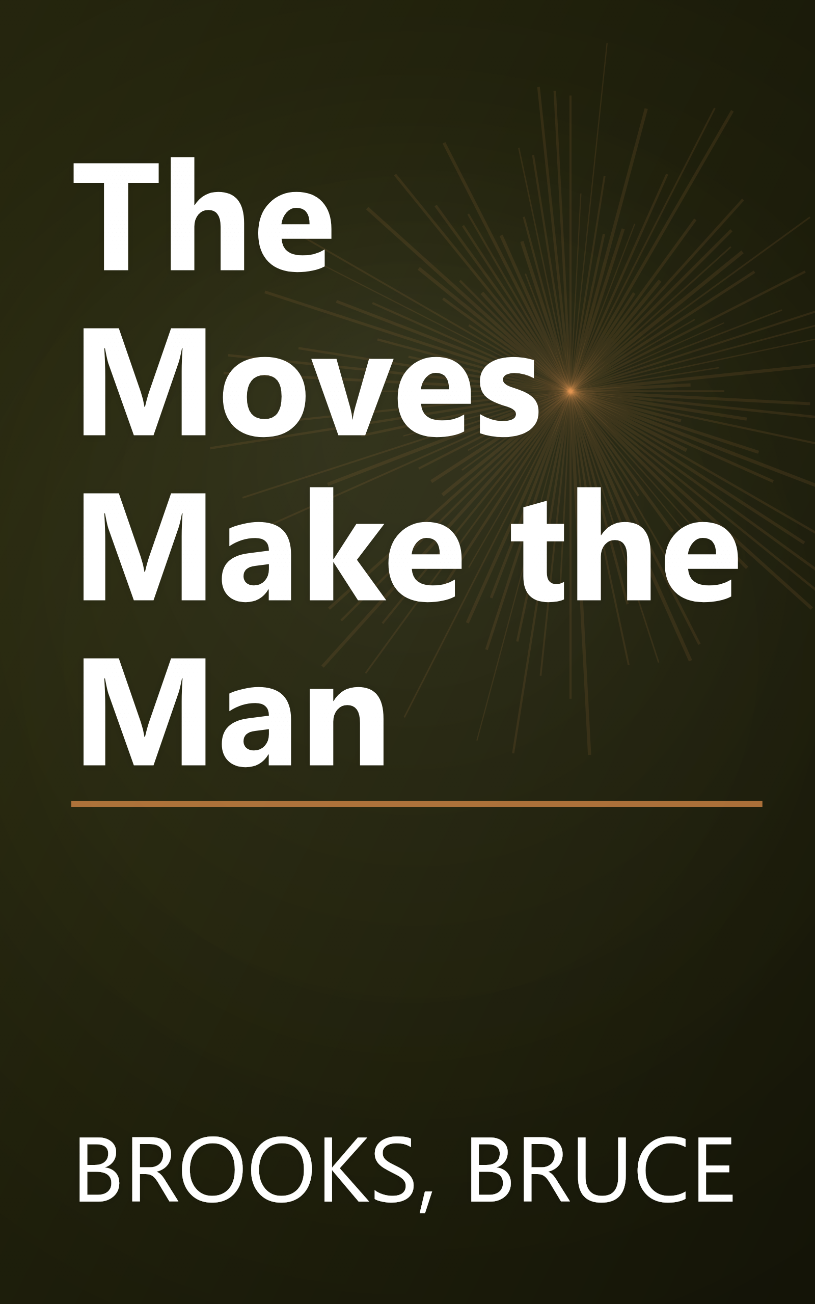 The Moves Make the Man book cover