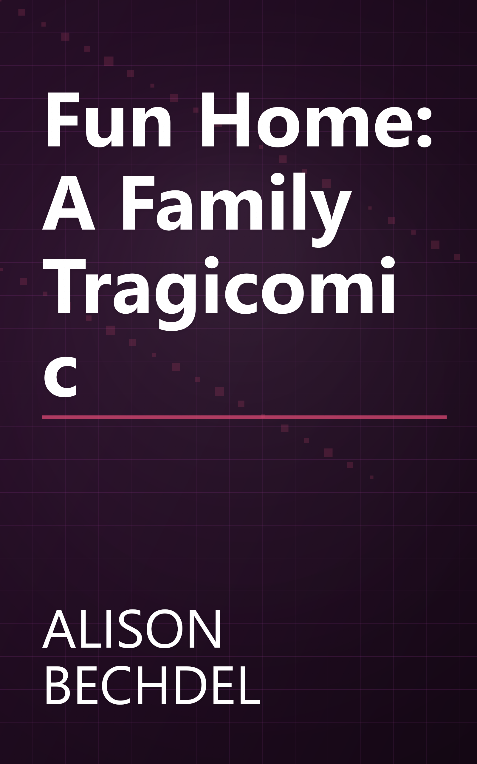 Fun Home: A Family Tragicomic book cover