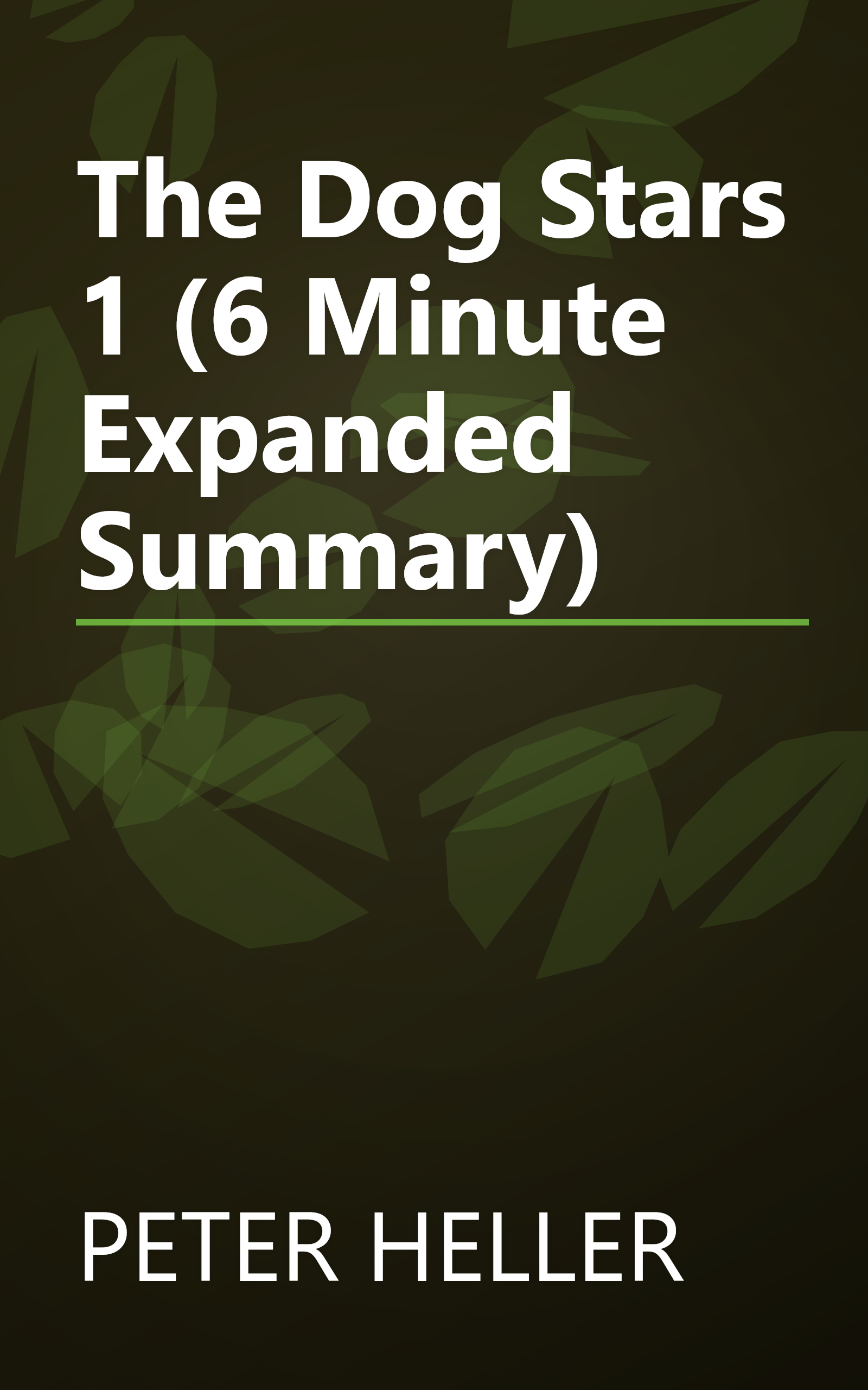 The Dog Stars 1 (6 Minute   Expanded Summary) book cover