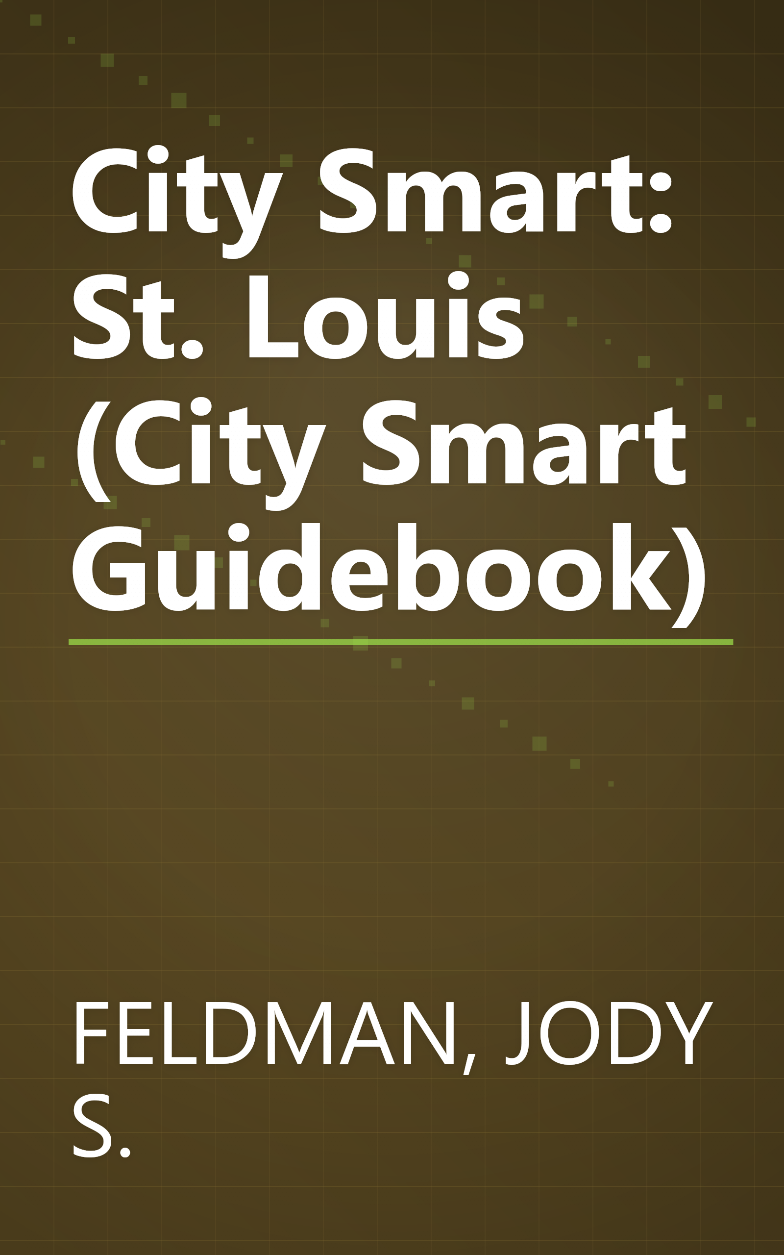 City Smart: St. Louis (City Smart Guidebook) book cover