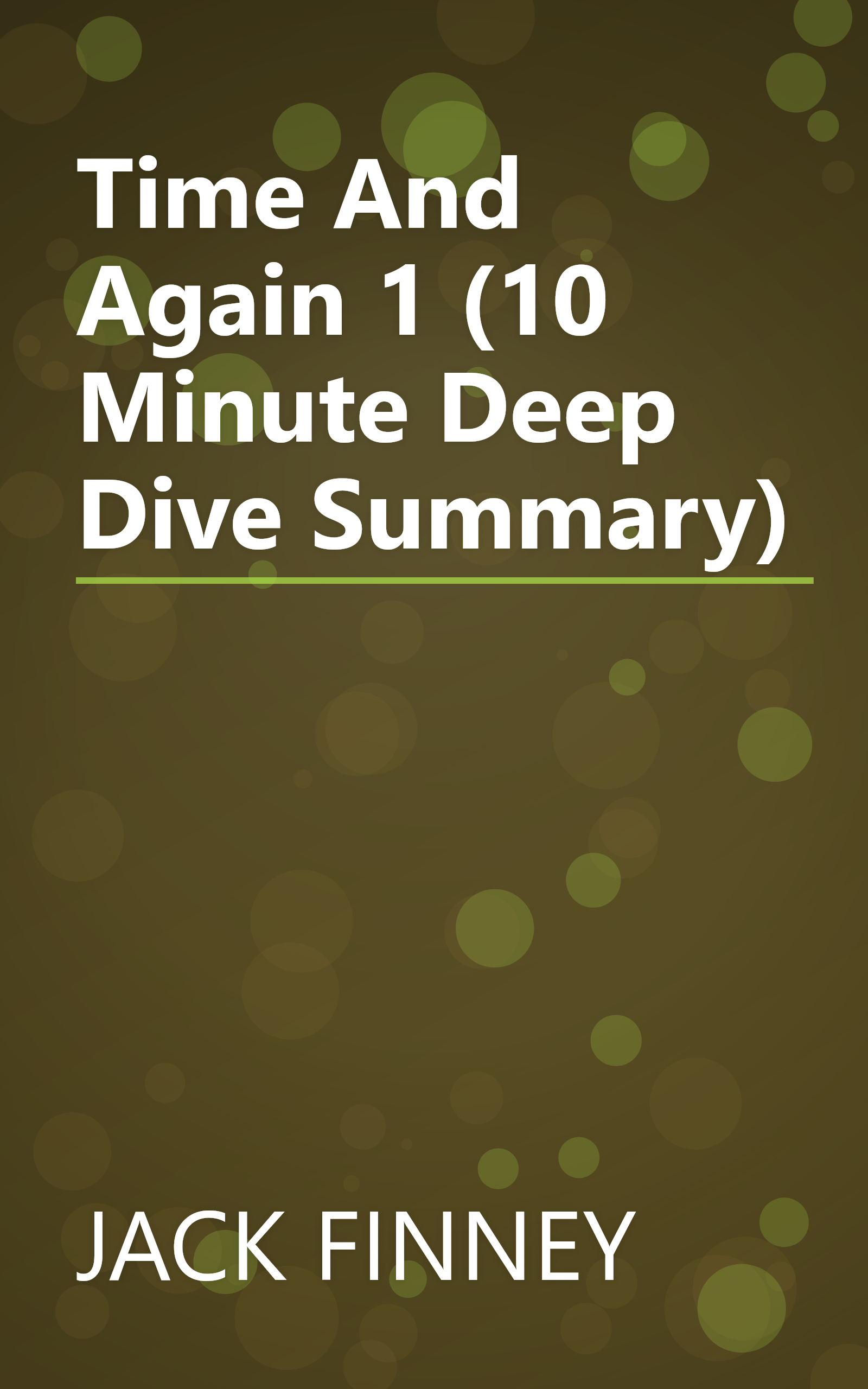Time And Again 1 (10 Minute   Deep Dive Summary) book cover