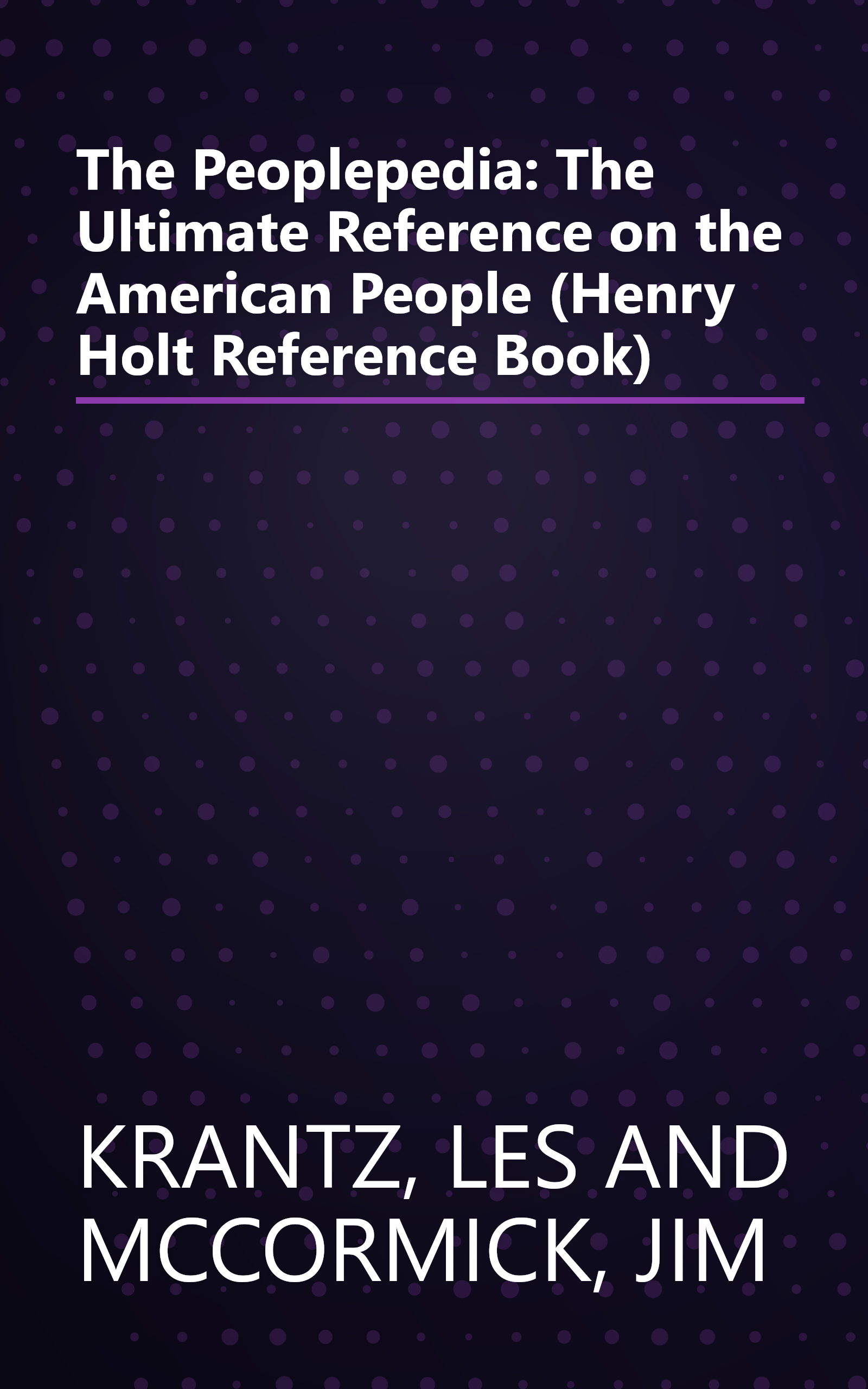 The Peoplepedia: The Ultimate Reference on the American People (Henry Holt Reference Book) book cover
