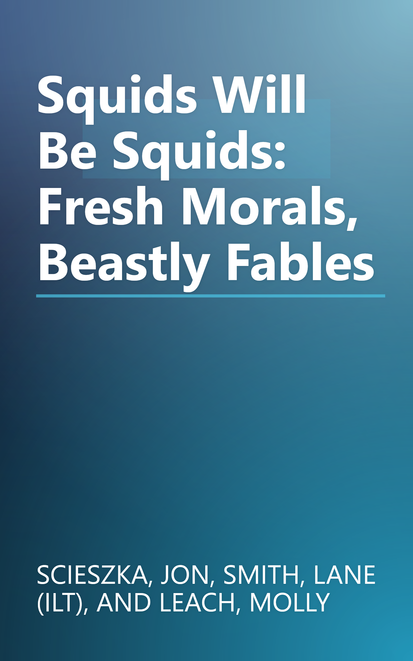Squids Will Be Squids: Fresh Morals, Beastly Fables book cover