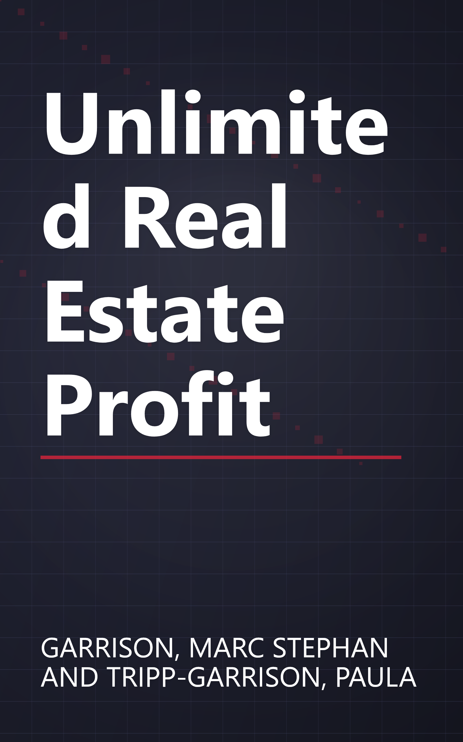 Unlimited Real Estate Profit book cover