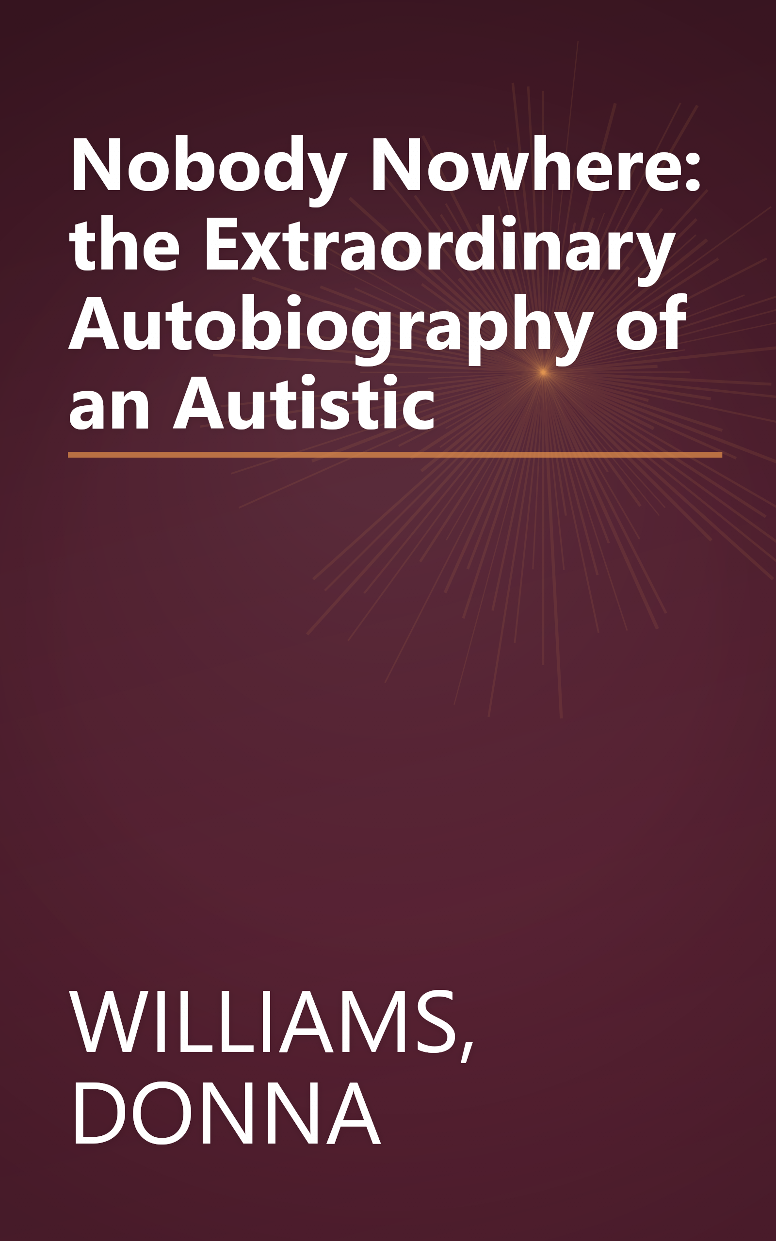 Nobody Nowhere: the Extraordinary Autobiography of an Autistic book cover