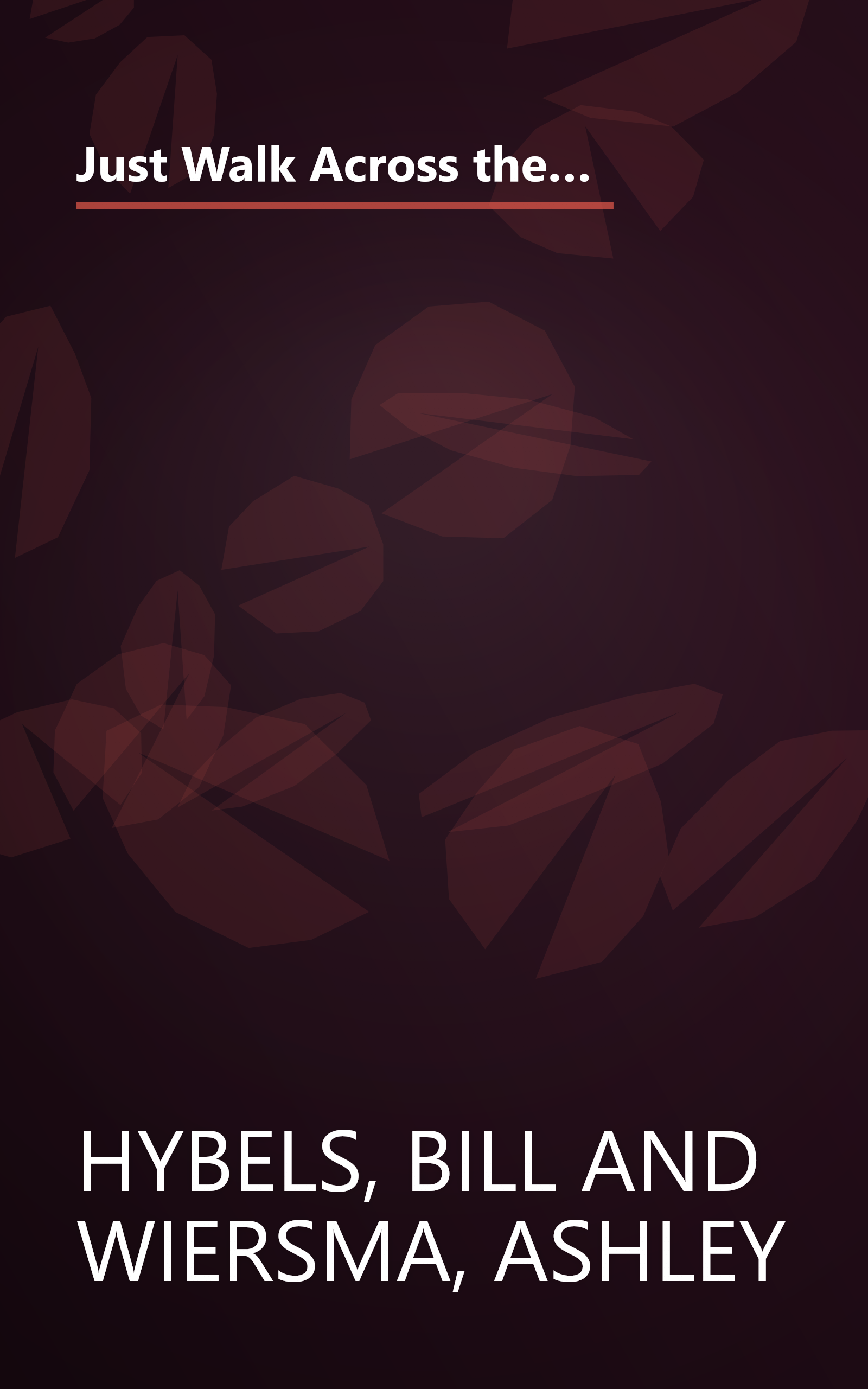 Just Walk Across the Room Participant's Guide: Four Sessions on Simple Steps Pointing People to Faith (Zondervangroupware) book cover