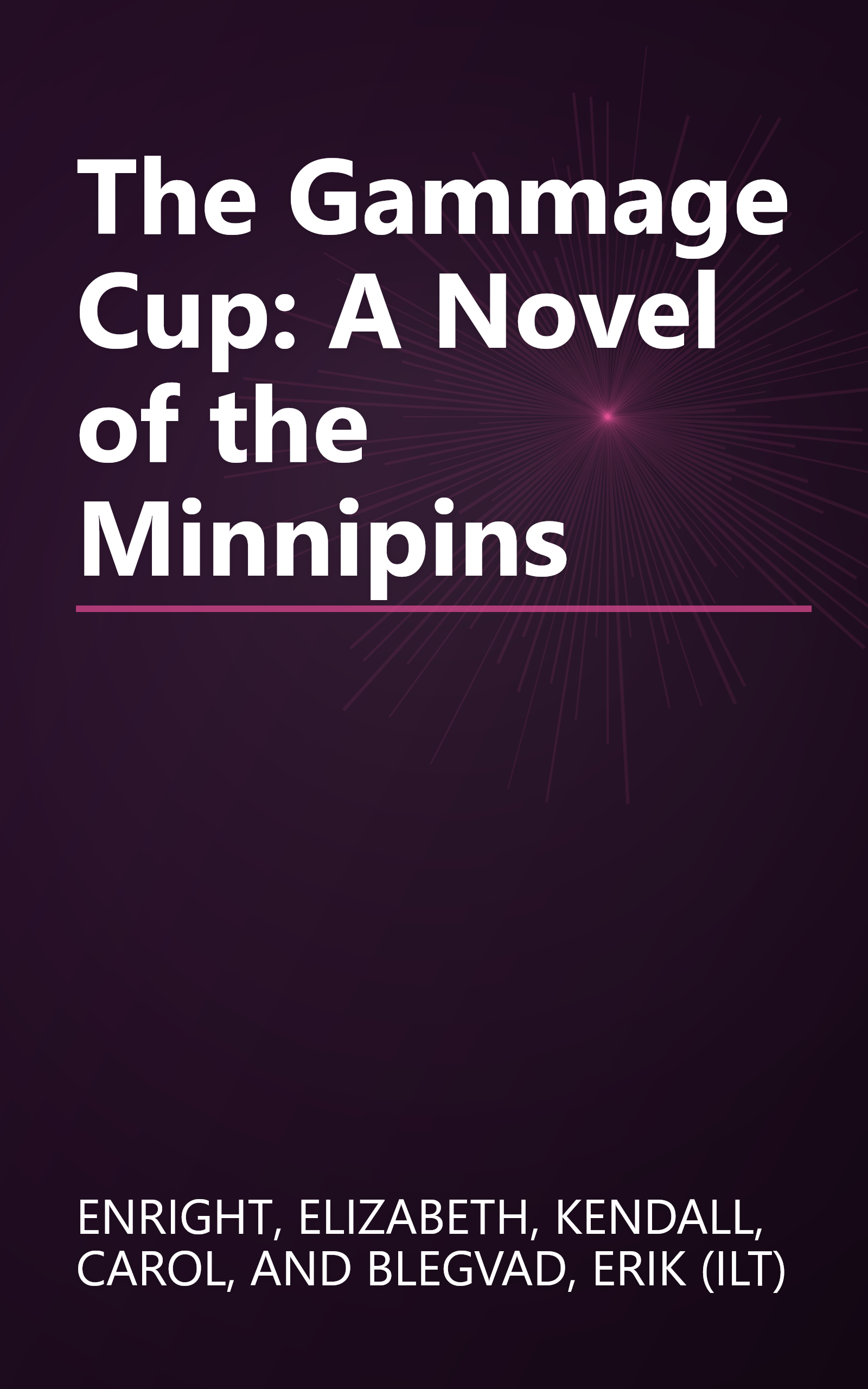 The Gammage Cup: A Novel of the Minnipins book cover