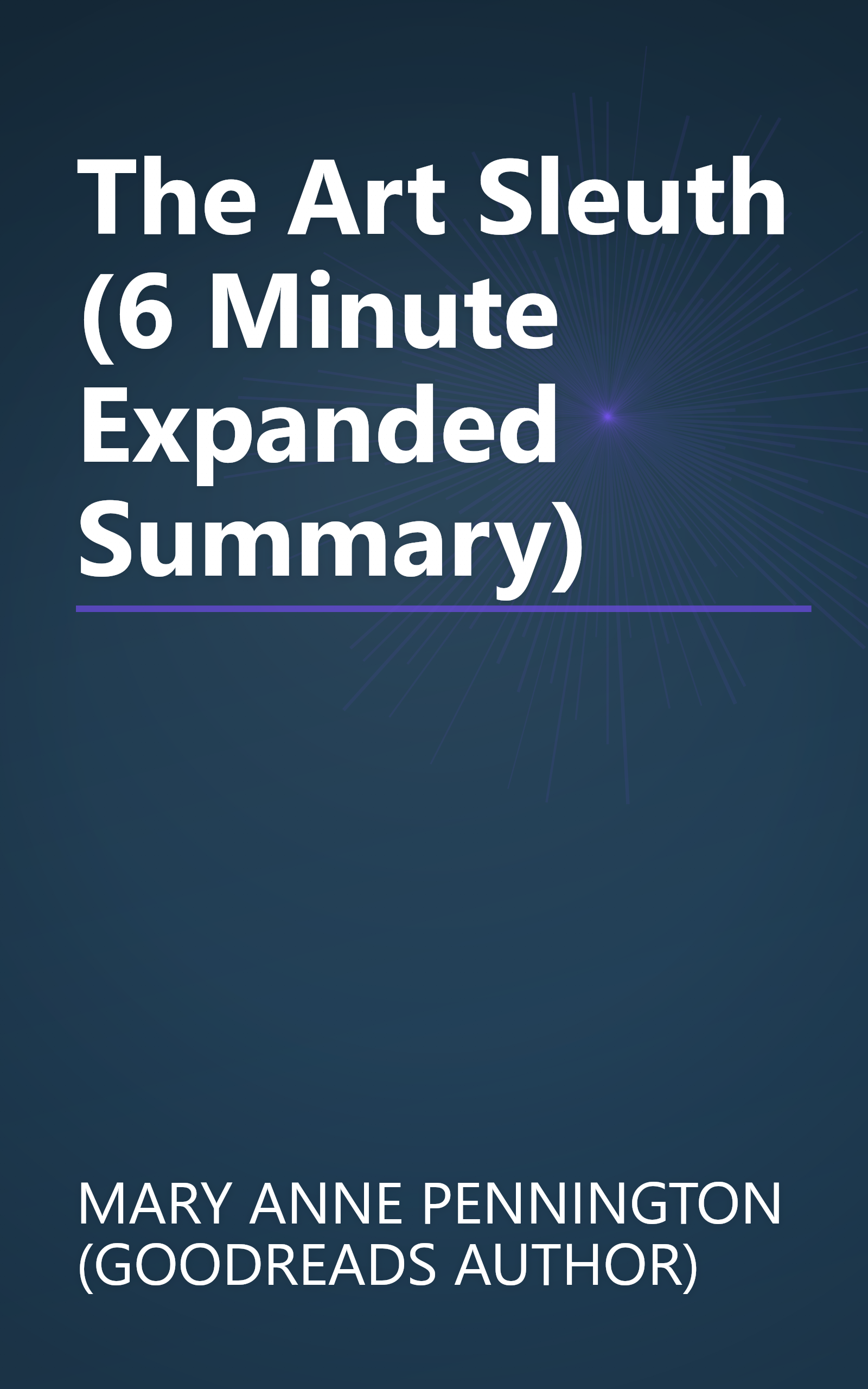 The Art Sleuth (6 Minute   Expanded Summary) book cover