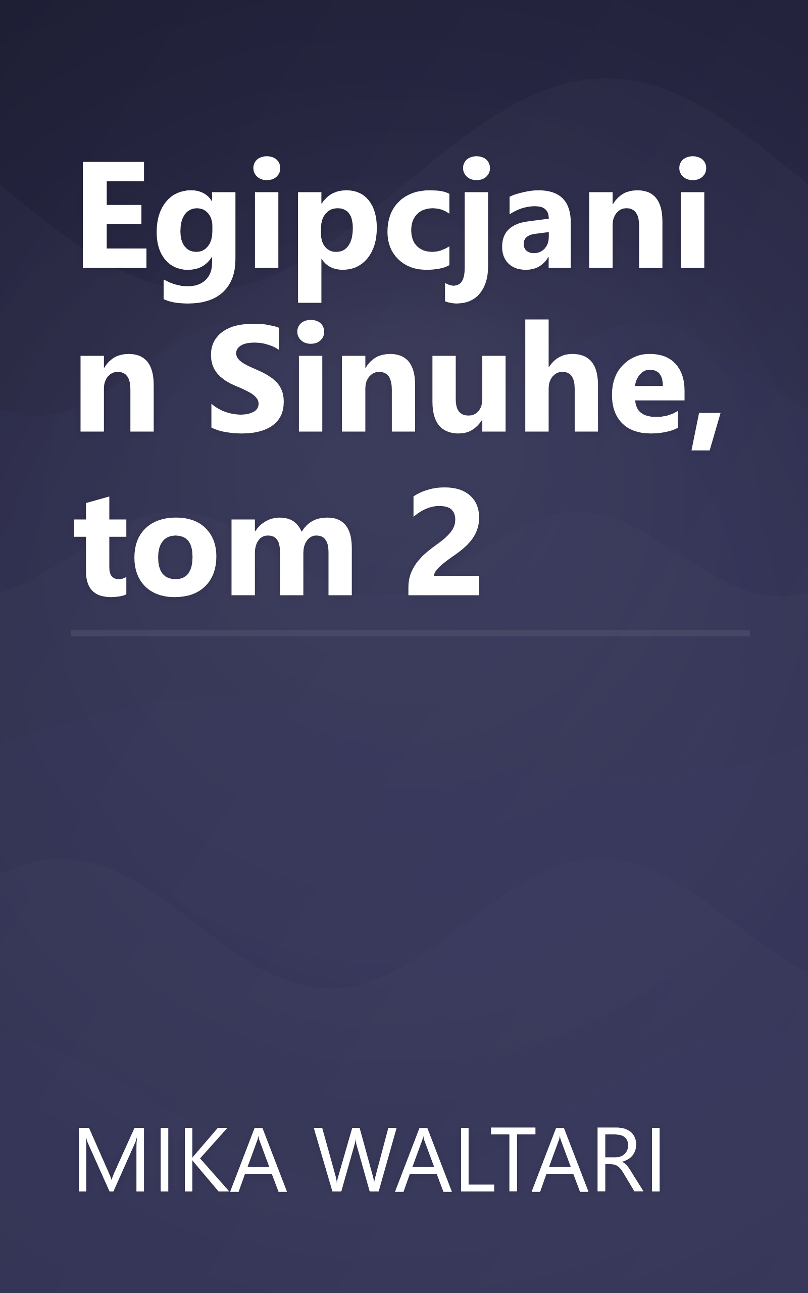Egipcjanin Sinuhe, tom 2 book cover