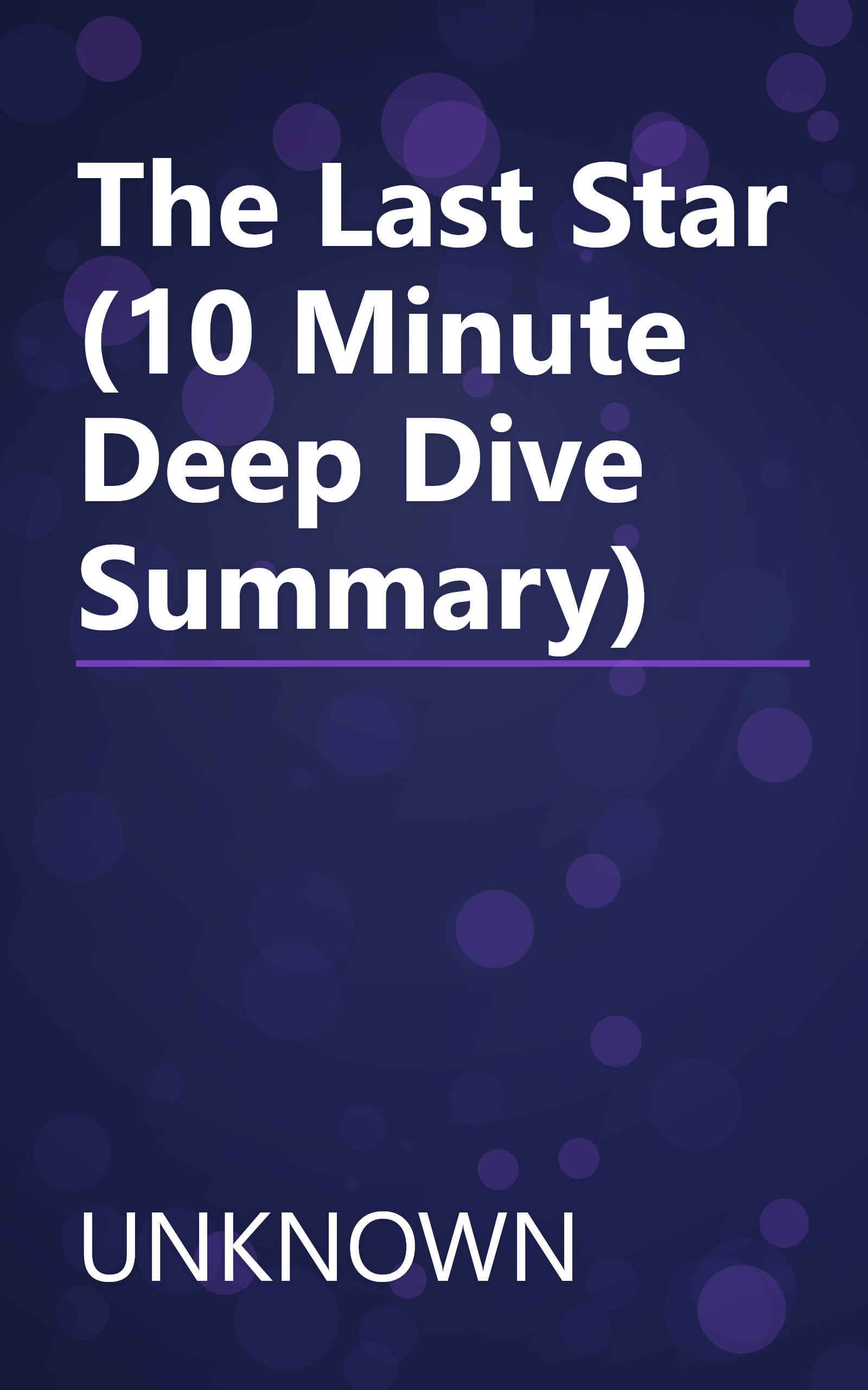The Last Star (10 Minute   Deep Dive Summary) book cover