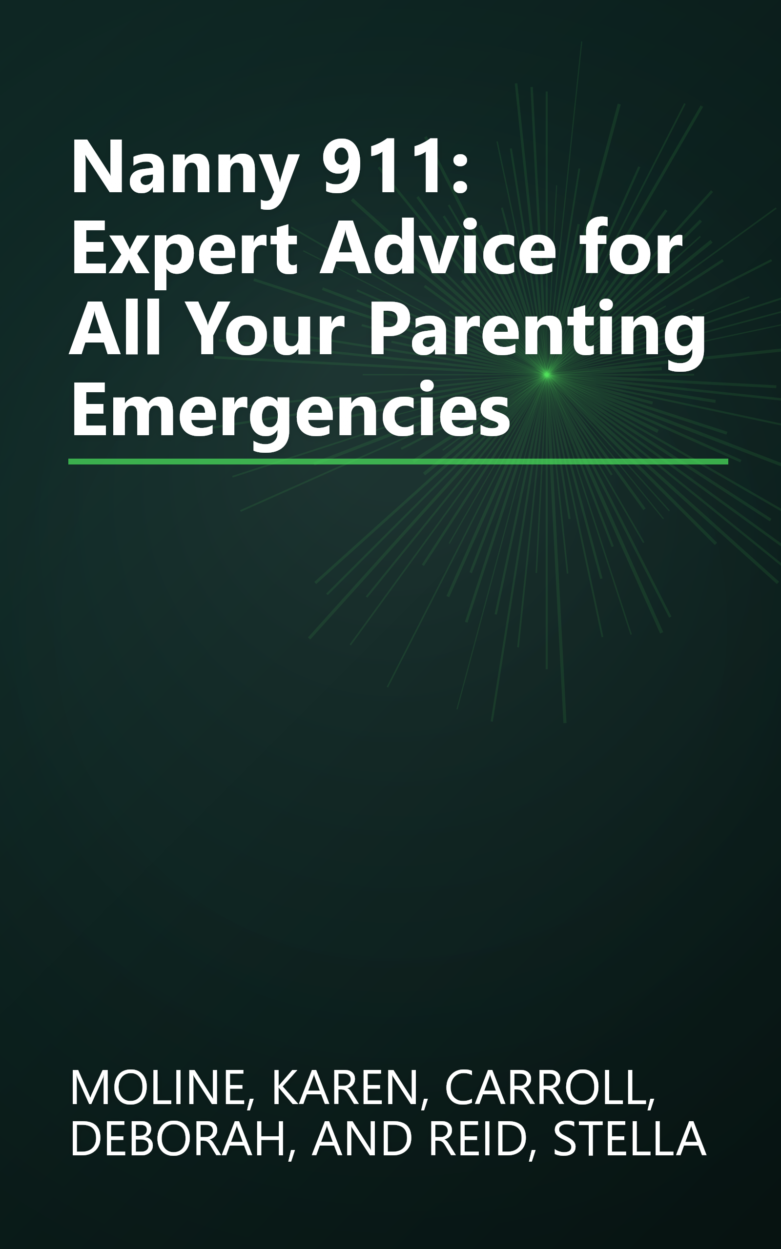Nanny 911: Expert Advice for All Your Parenting Emergencies book cover