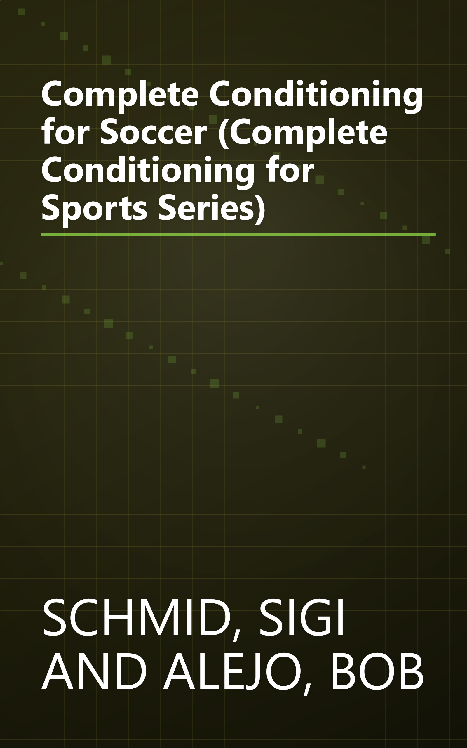 Complete Conditioning for Soccer (Complete Conditioning for Sports Series) book cover
