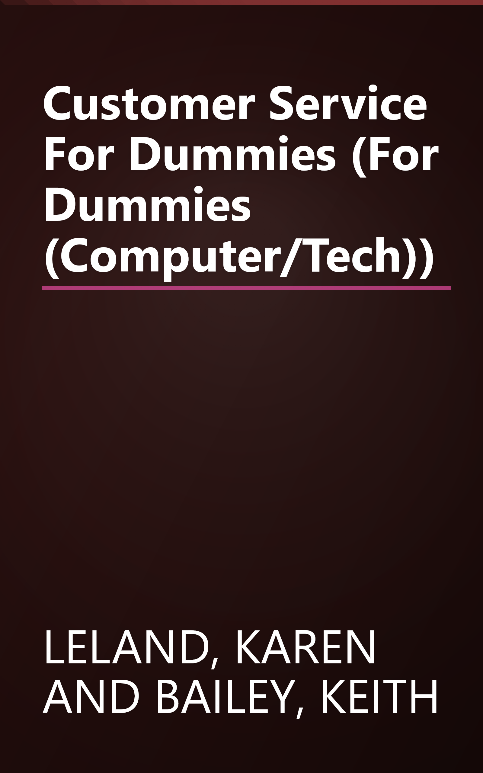 Customer Service For Dummies (For Dummies (Computer/Tech)) book cover