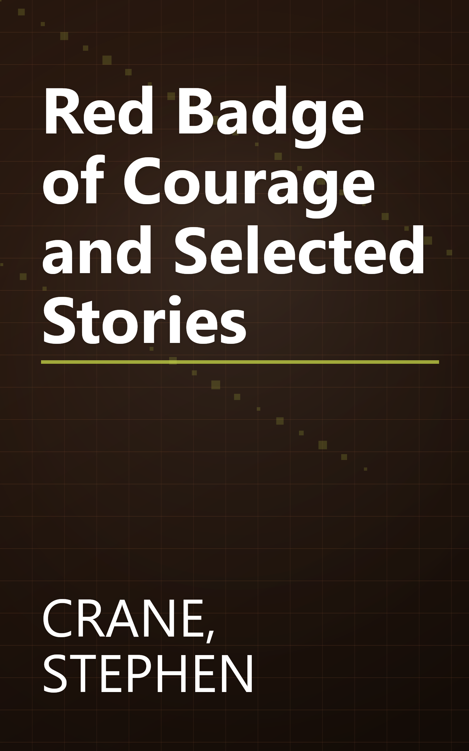 Red Badge of Courage and Selected Stories book cover