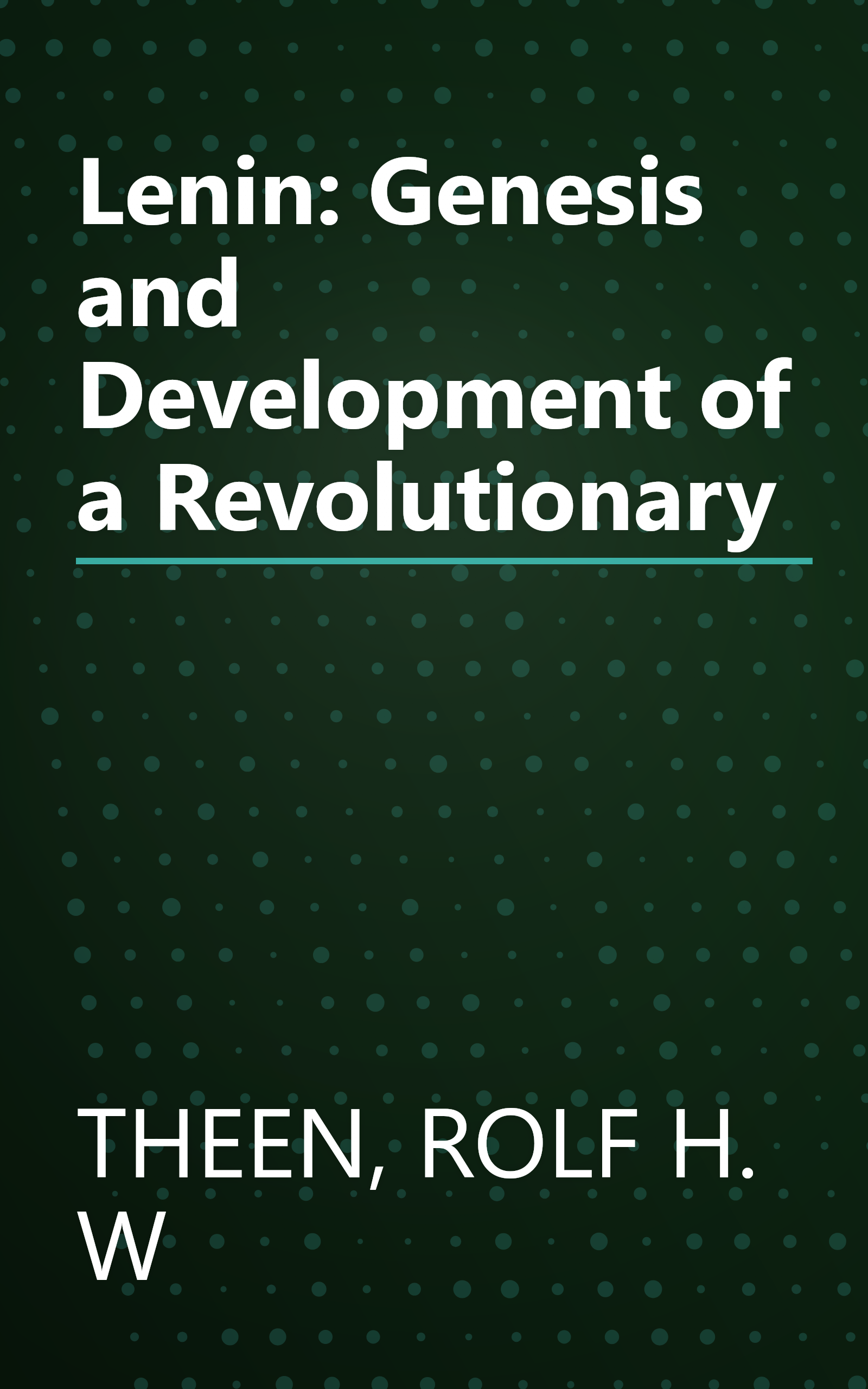 Lenin: Genesis and Development of a Revolutionary book cover