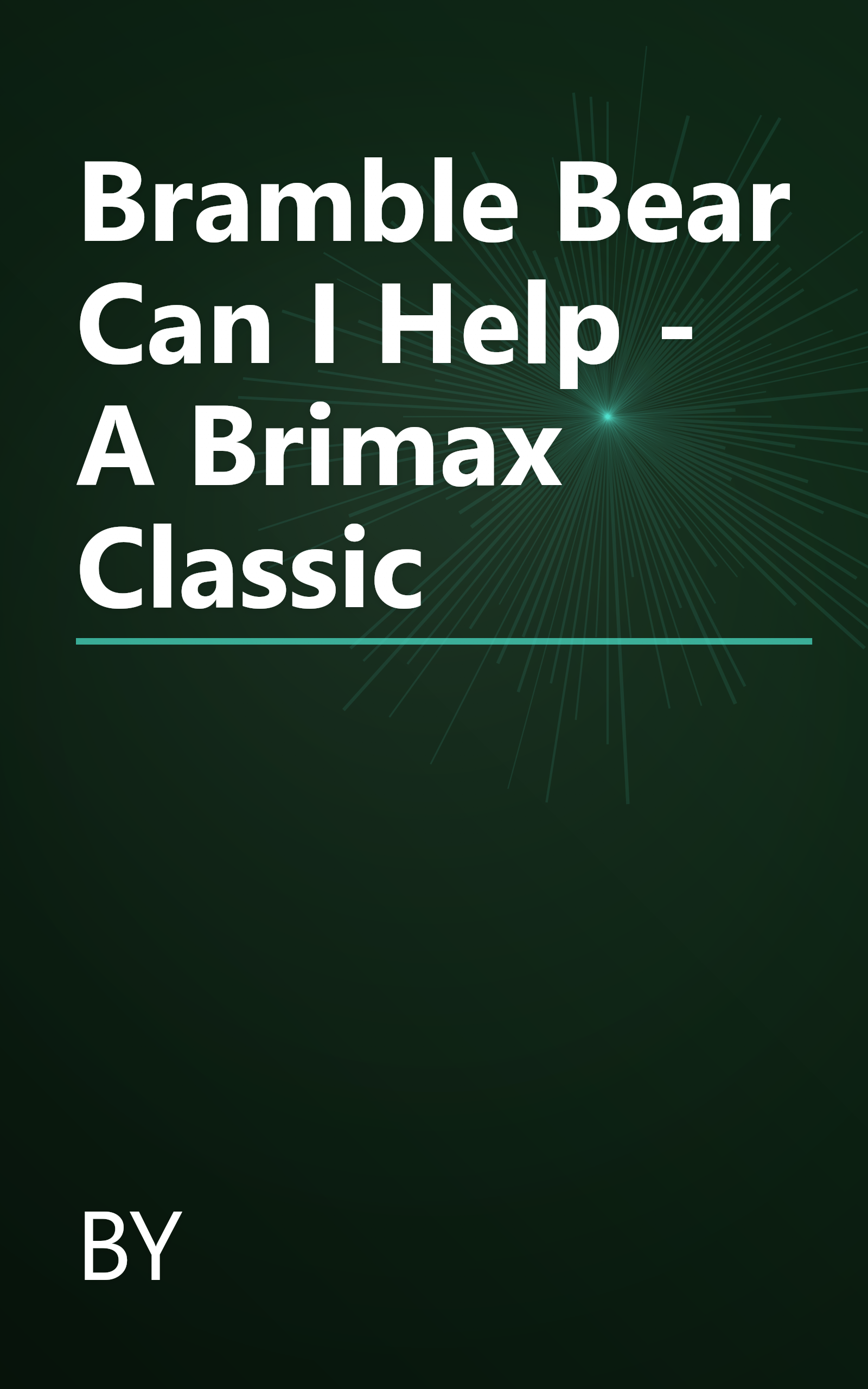 Bramble Bear Can I Help - A Brimax Classic book cover