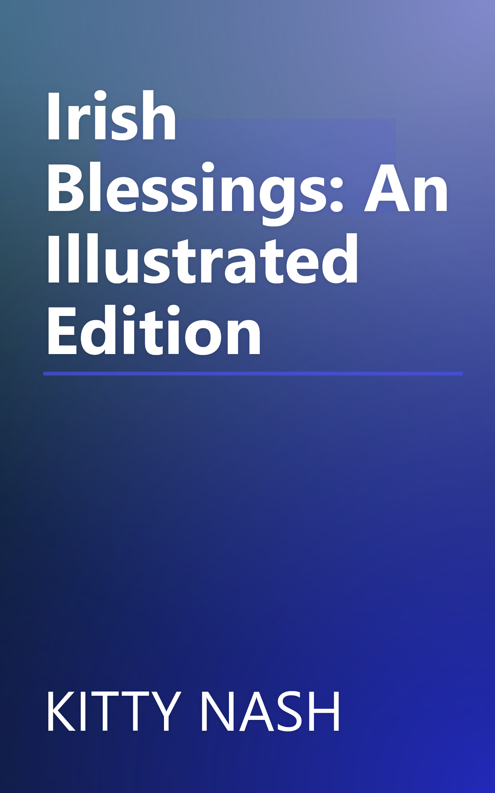 Irish Blessings: An Illustrated Edition book cover