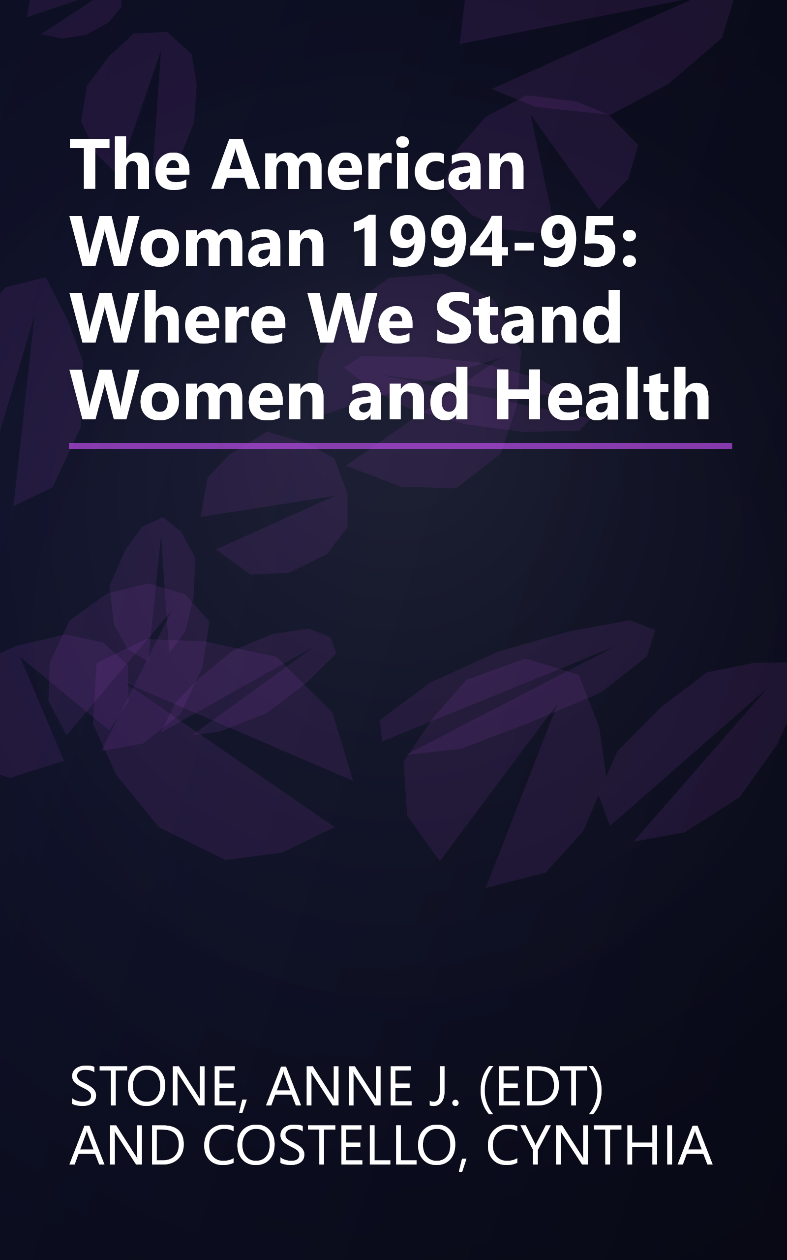 The American Woman 1994-95: Where We Stand Women and Health book cover