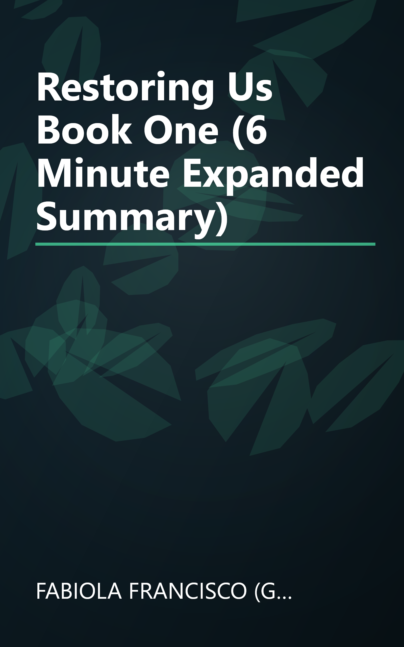 Restoring Us   Book One (6 Minute   Expanded Summary) book cover