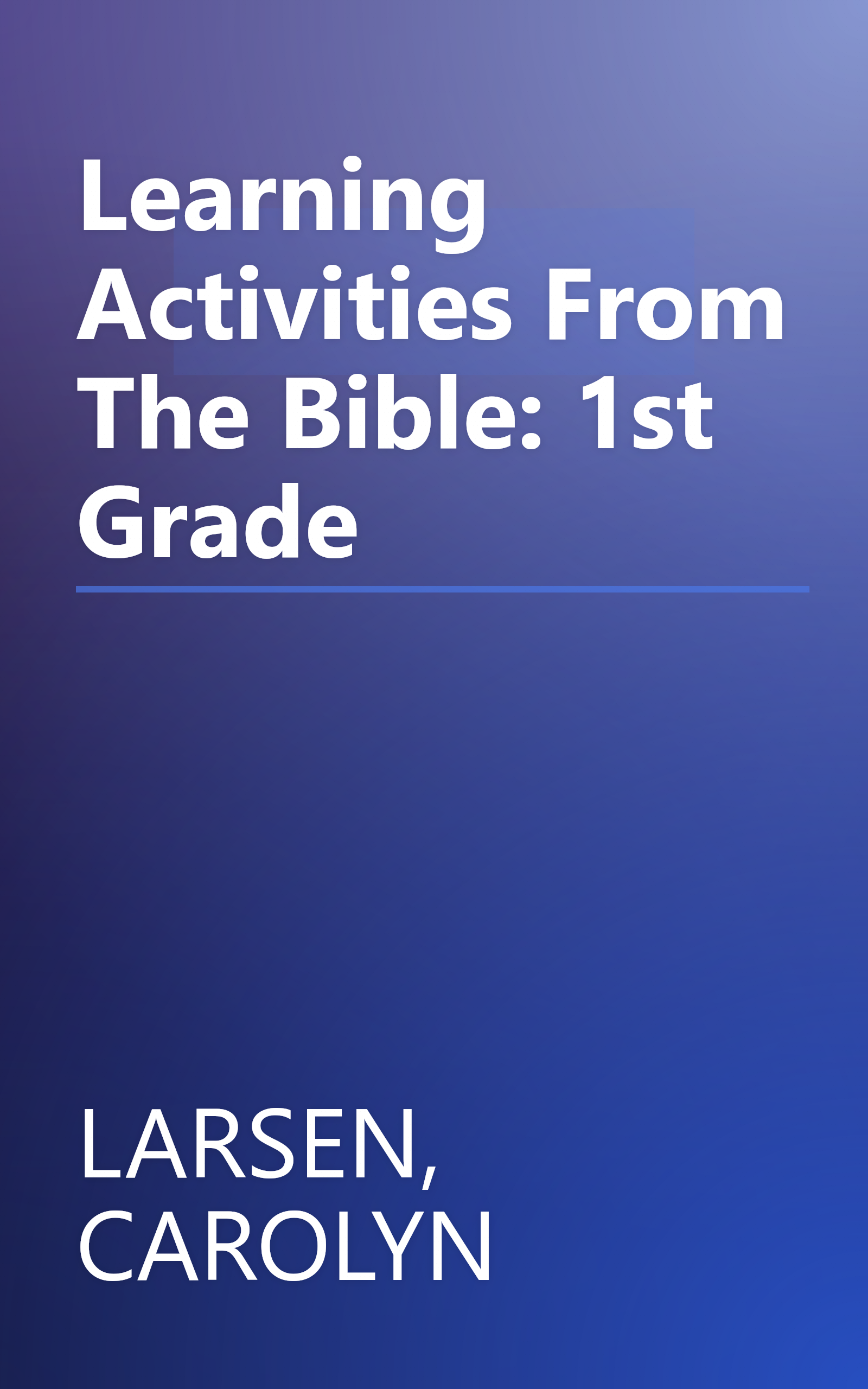 Learning Activities From The Bible: 1st Grade book cover