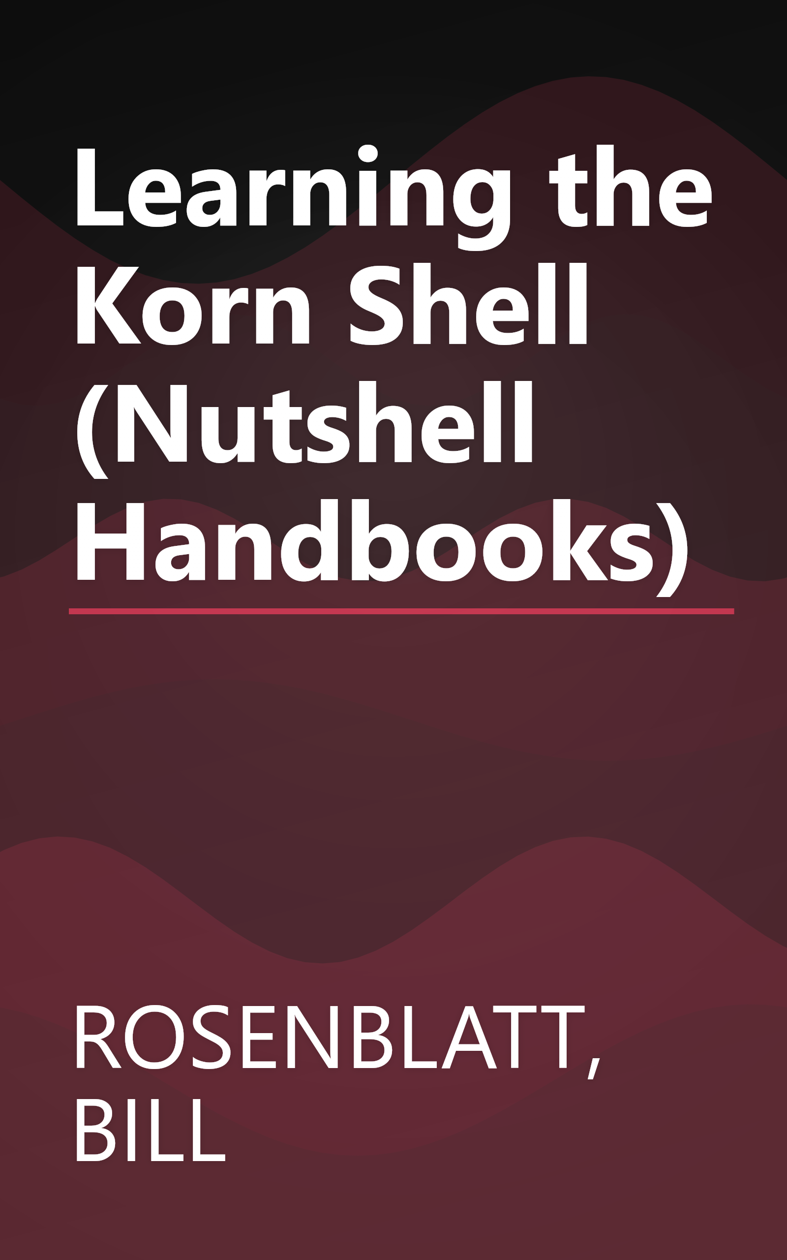 Learning the Korn Shell (Nutshell Handbooks) book cover