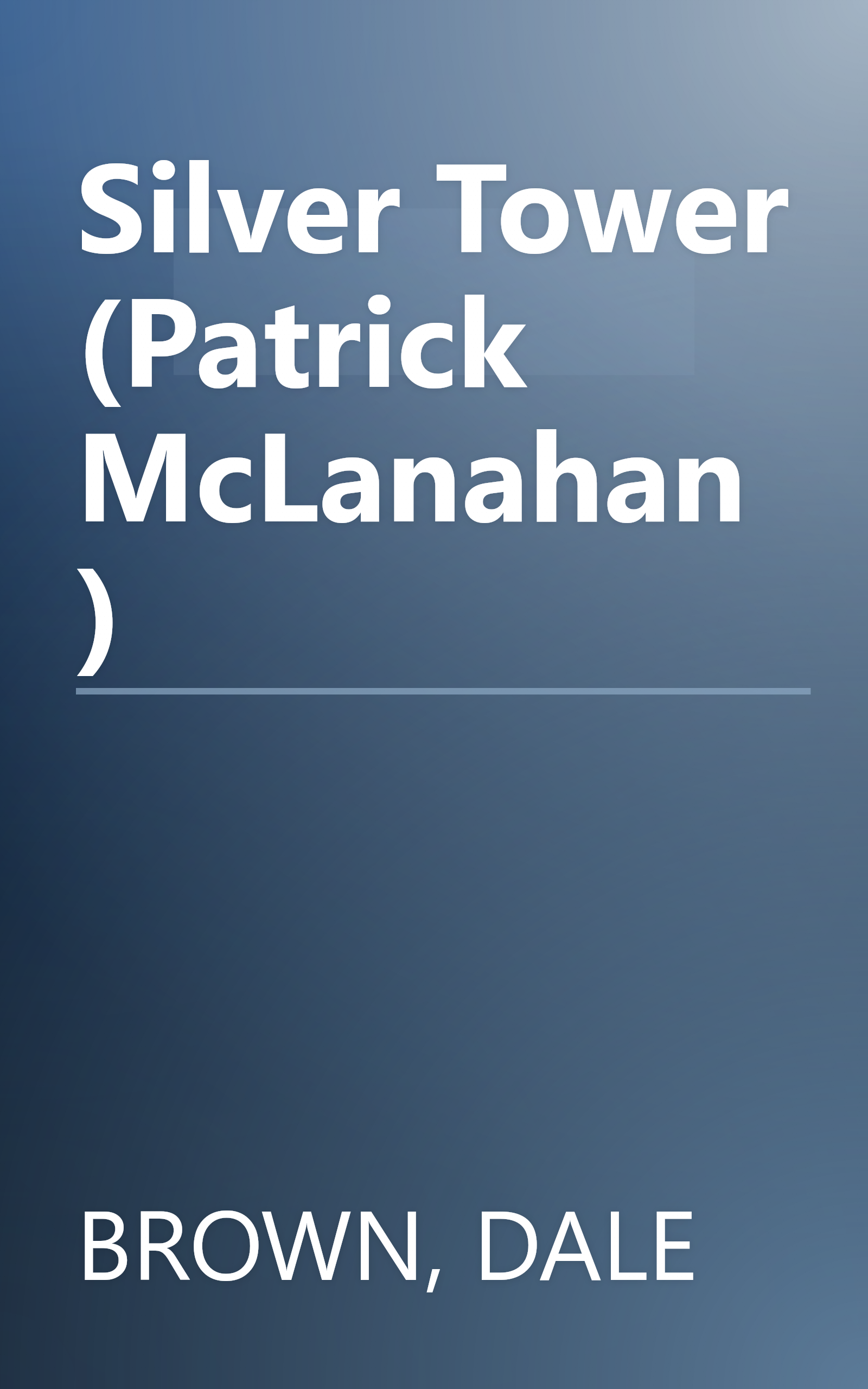 Silver Tower (Patrick McLanahan) book cover