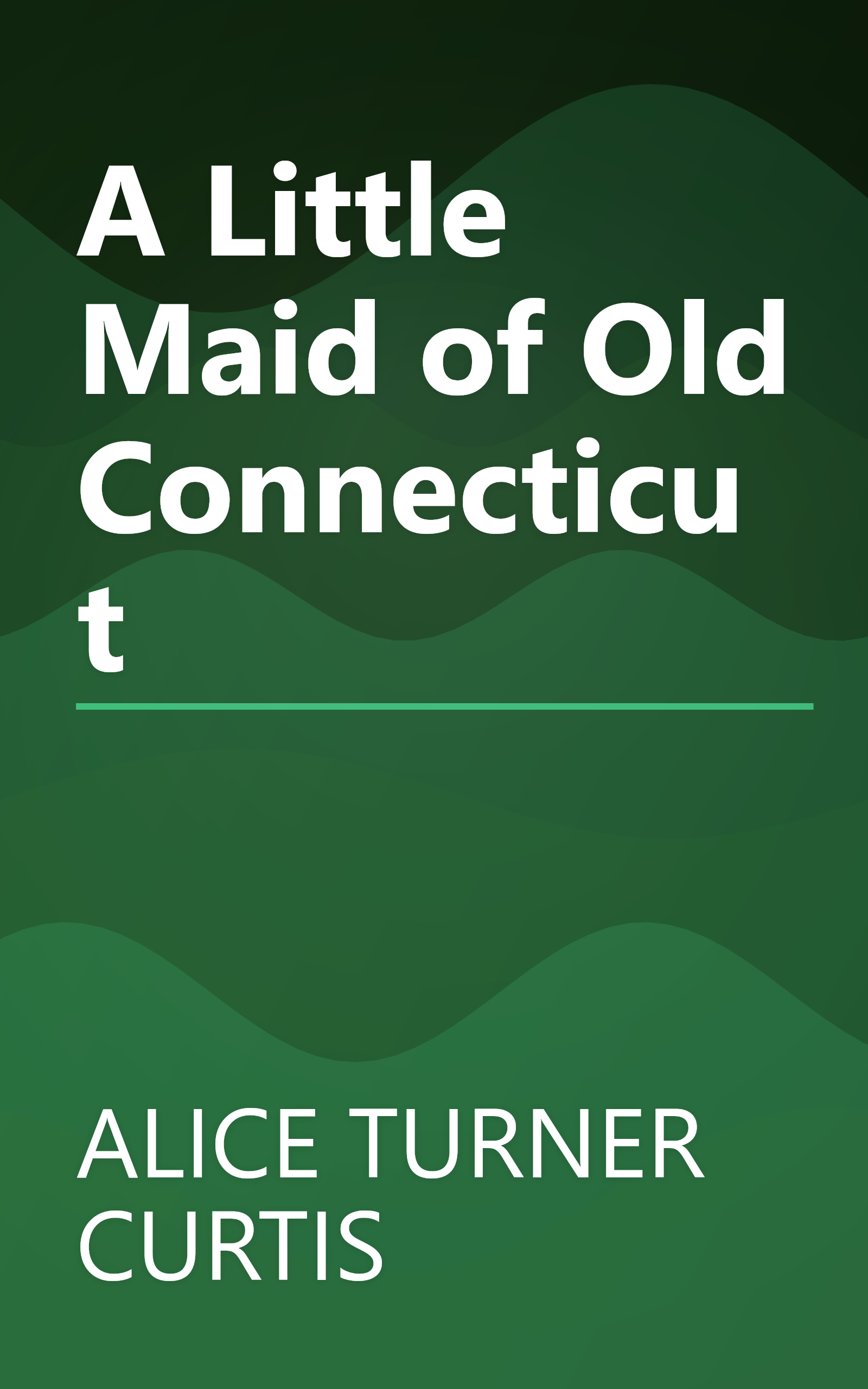 A Little Maid of Old Connecticut book cover