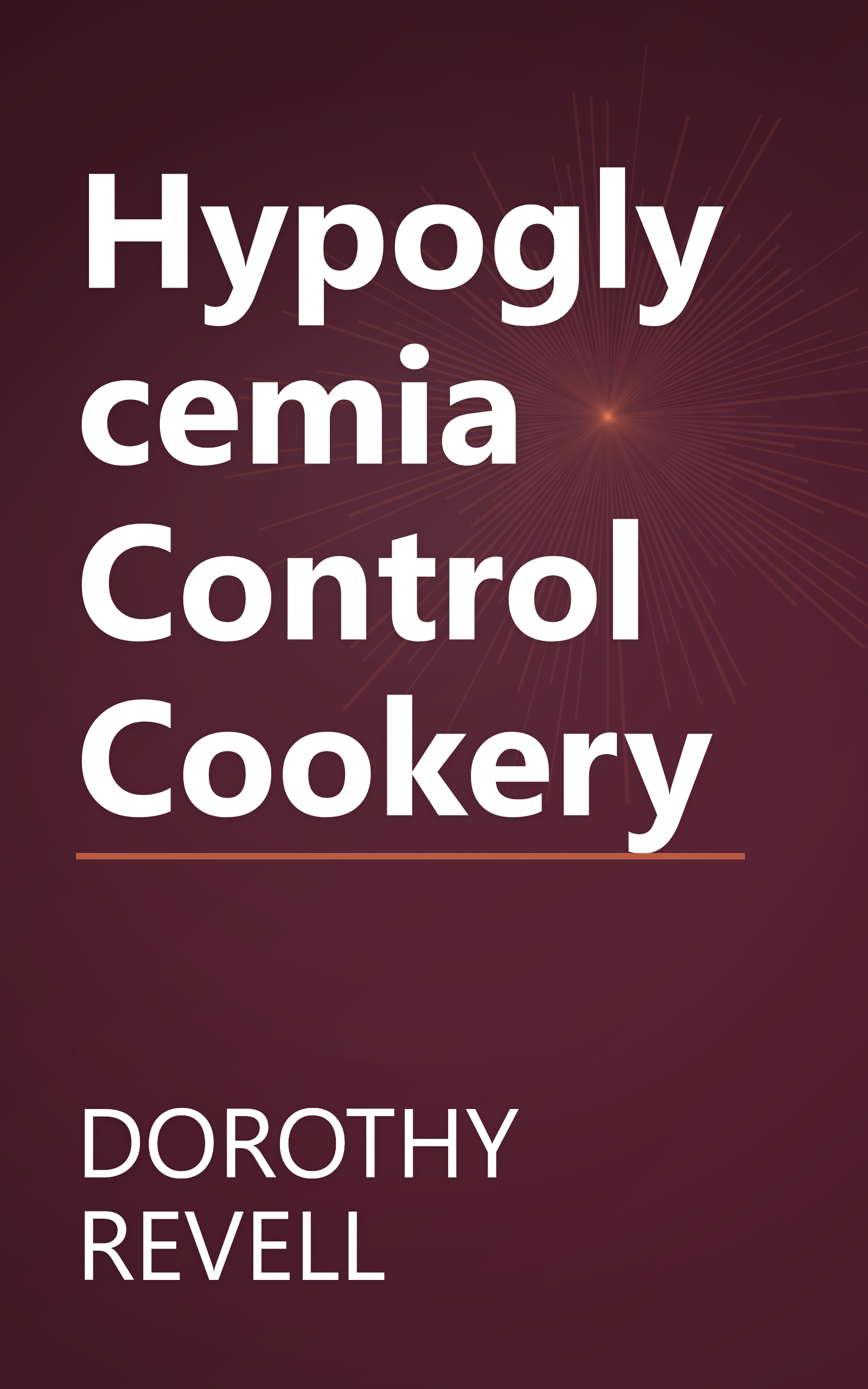 Hypoglycemia Control Cookery book cover