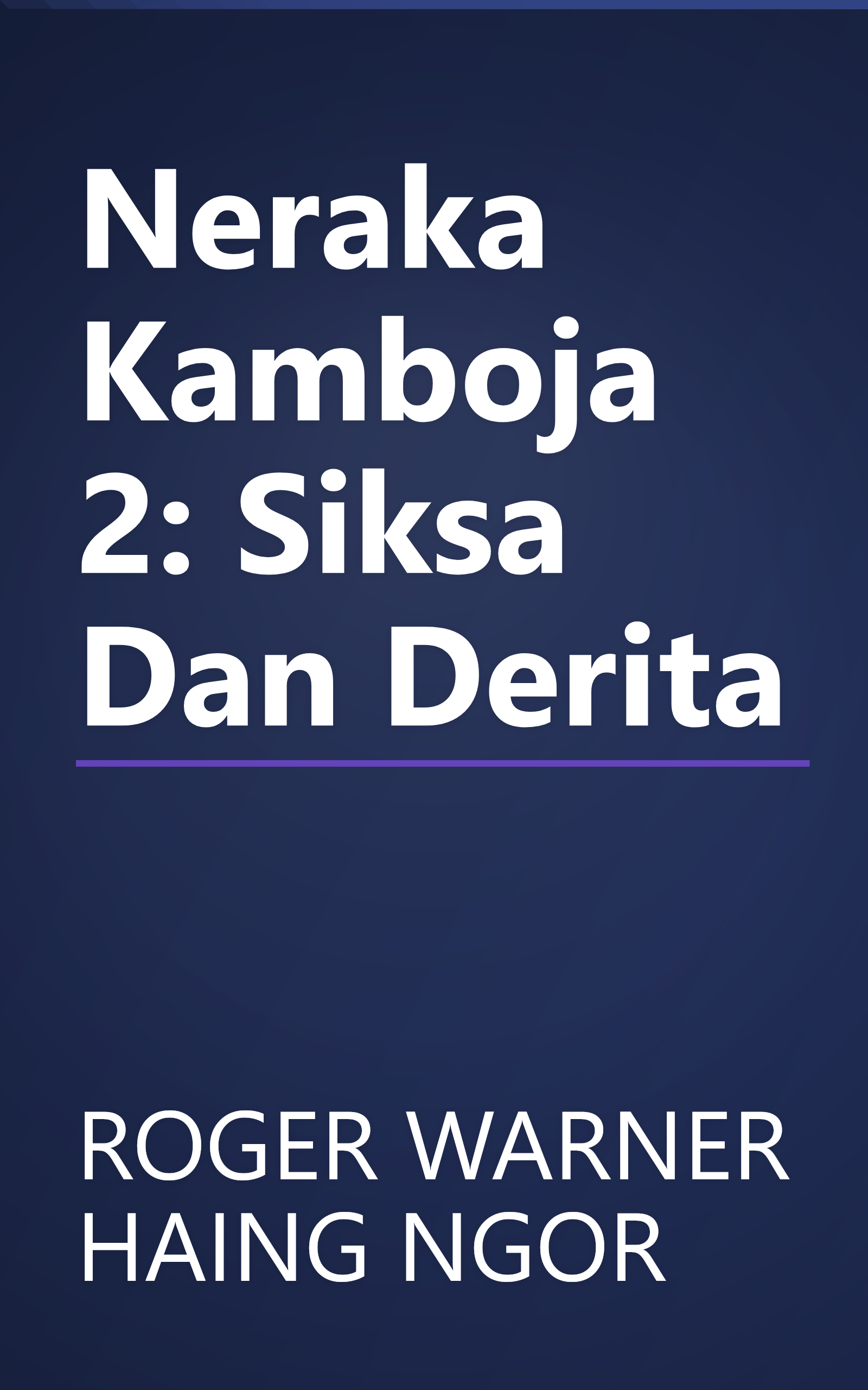 Neraka Kamboja 2: Siksa Dan Derita book cover