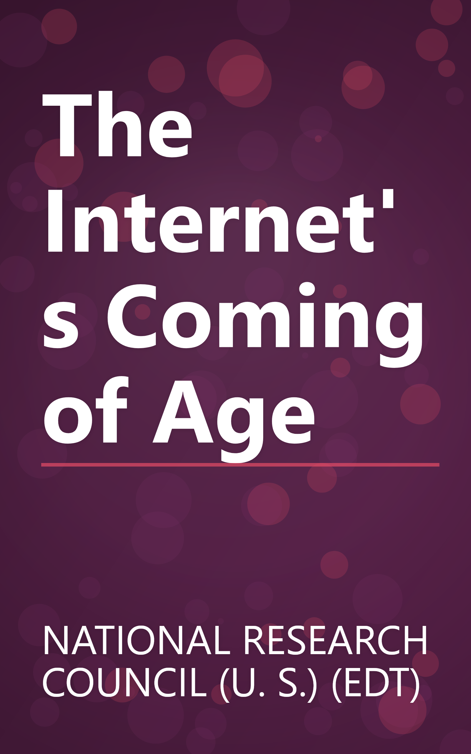 The Internet's Coming of Age book cover