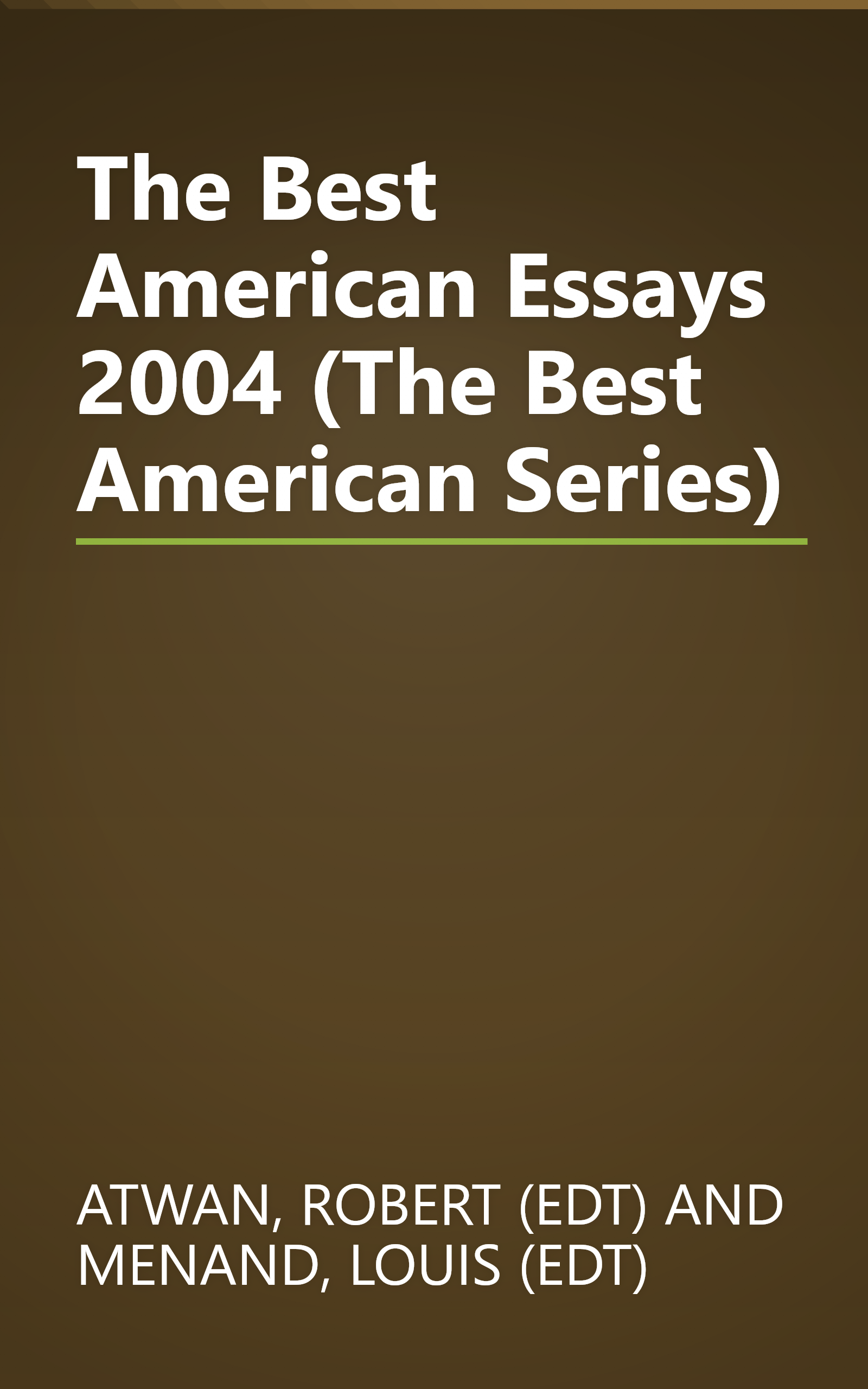 The Best American Essays 2004 (The Best American Series) book cover