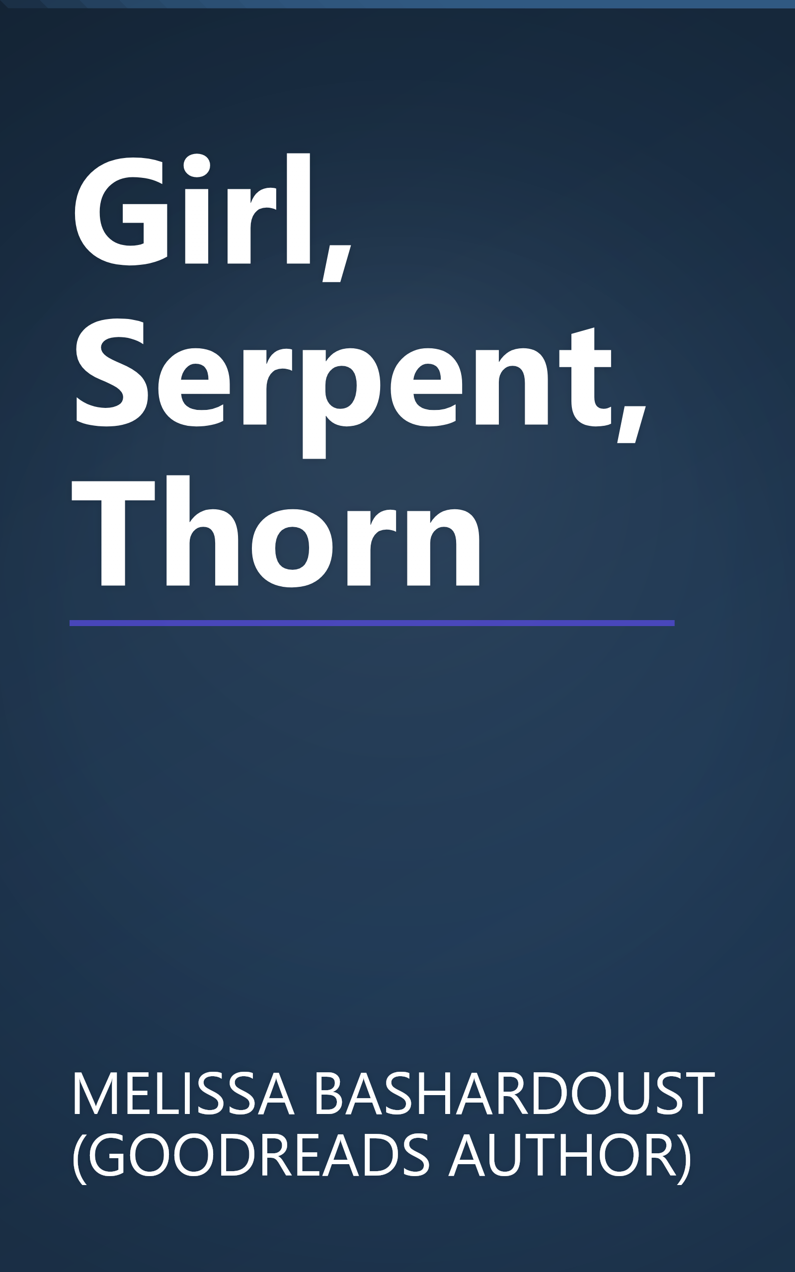 Girl, Serpent, Thorn book cover