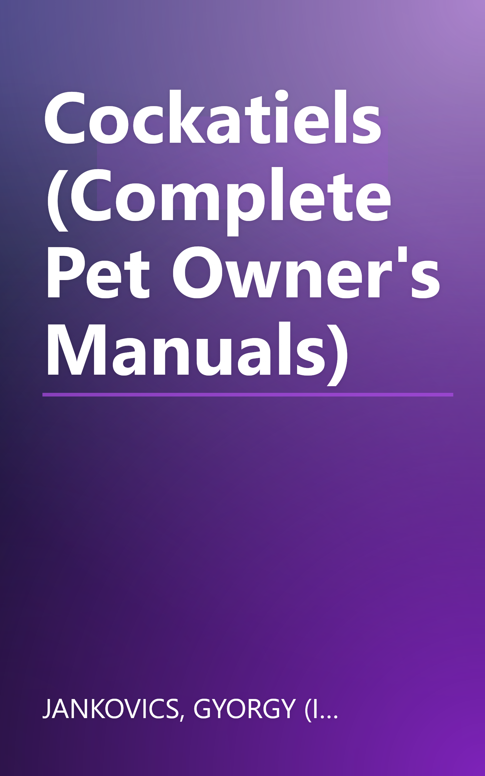 Cockatiels (Complete Pet Owner's Manuals) book cover
