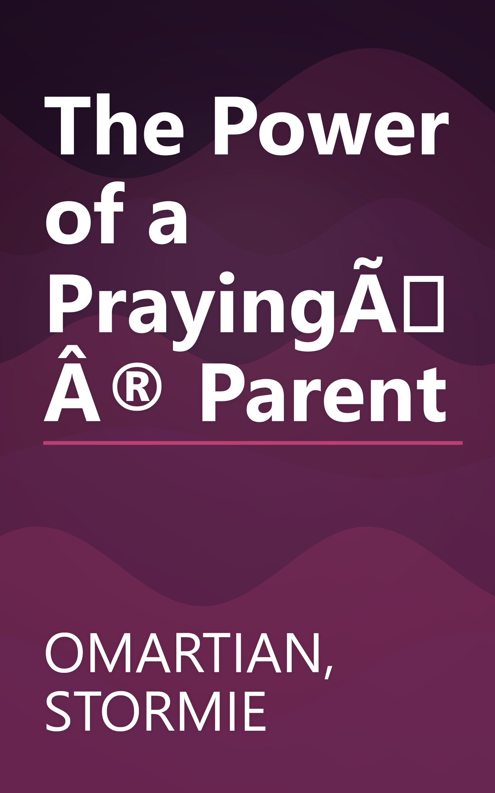 The Power of a PrayingÃÂ® Parent book cover