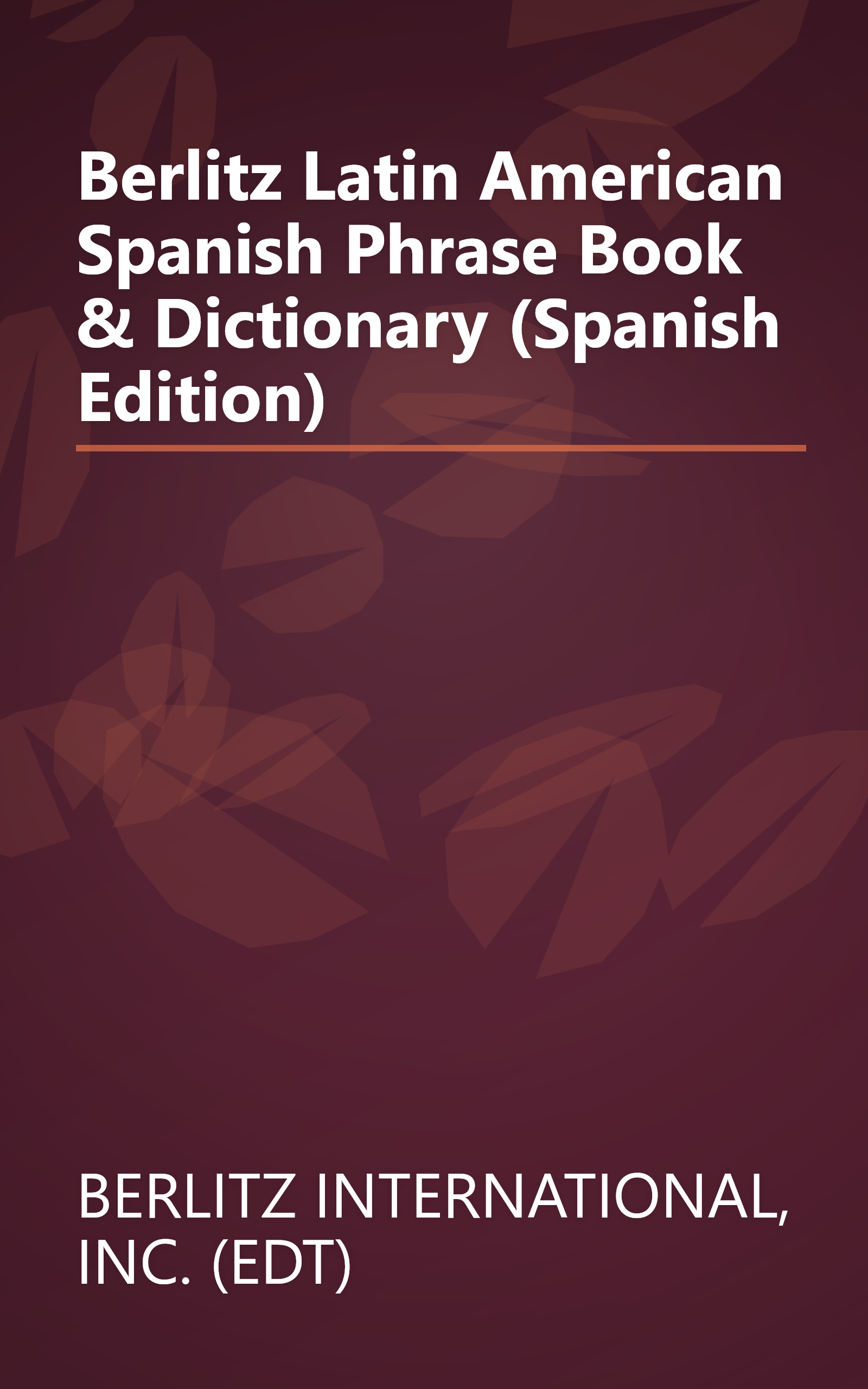Berlitz Latin American Spanish Phrase Book & Dictionary (Spanish Edition) book cover