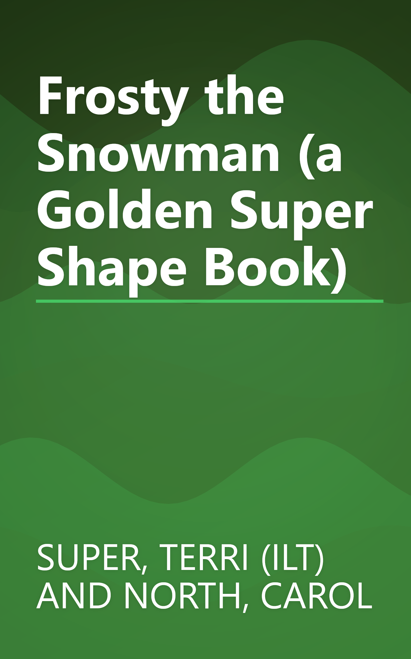 Frosty the Snowman (a Golden Super Shape Book) book cover