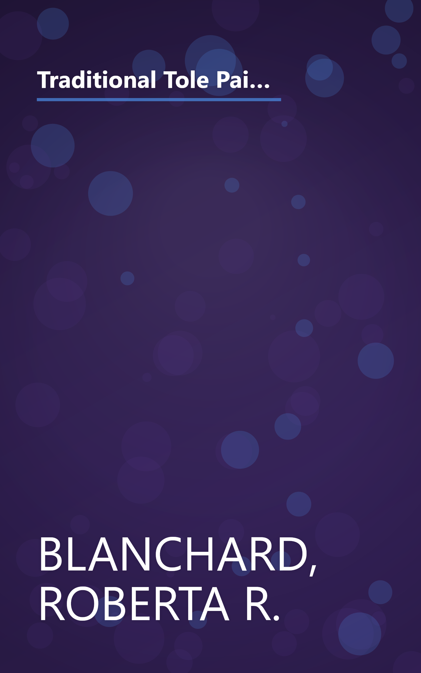 Traditional Tole Painting: With Authentic Antique Designs and Working Diagrams for Stenciling and Brush-Stroke Painting, Adaptable for Trays, Boxes, book cover